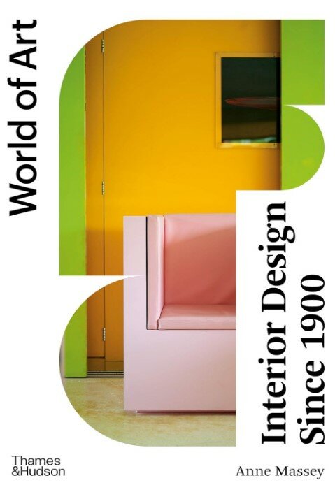 Interior Design Since 1900 (World of Art)