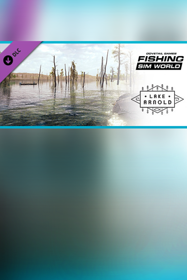 Fishing Sim World®: Pro Tour Lake Arnold DLC, РФ + СНГ