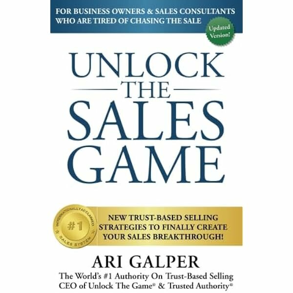 Unlock The Sales Game: New Trust-Based Selling Strategies To Finally Create Your Sales Breakthrough，Reprinted paperback book
