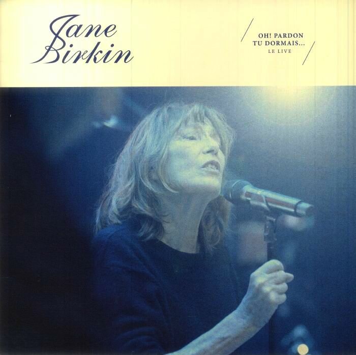 Birkin Jane "Виниловая пластинка Birkin Jane Oh! Pardon Tu Dormais. Le Live"