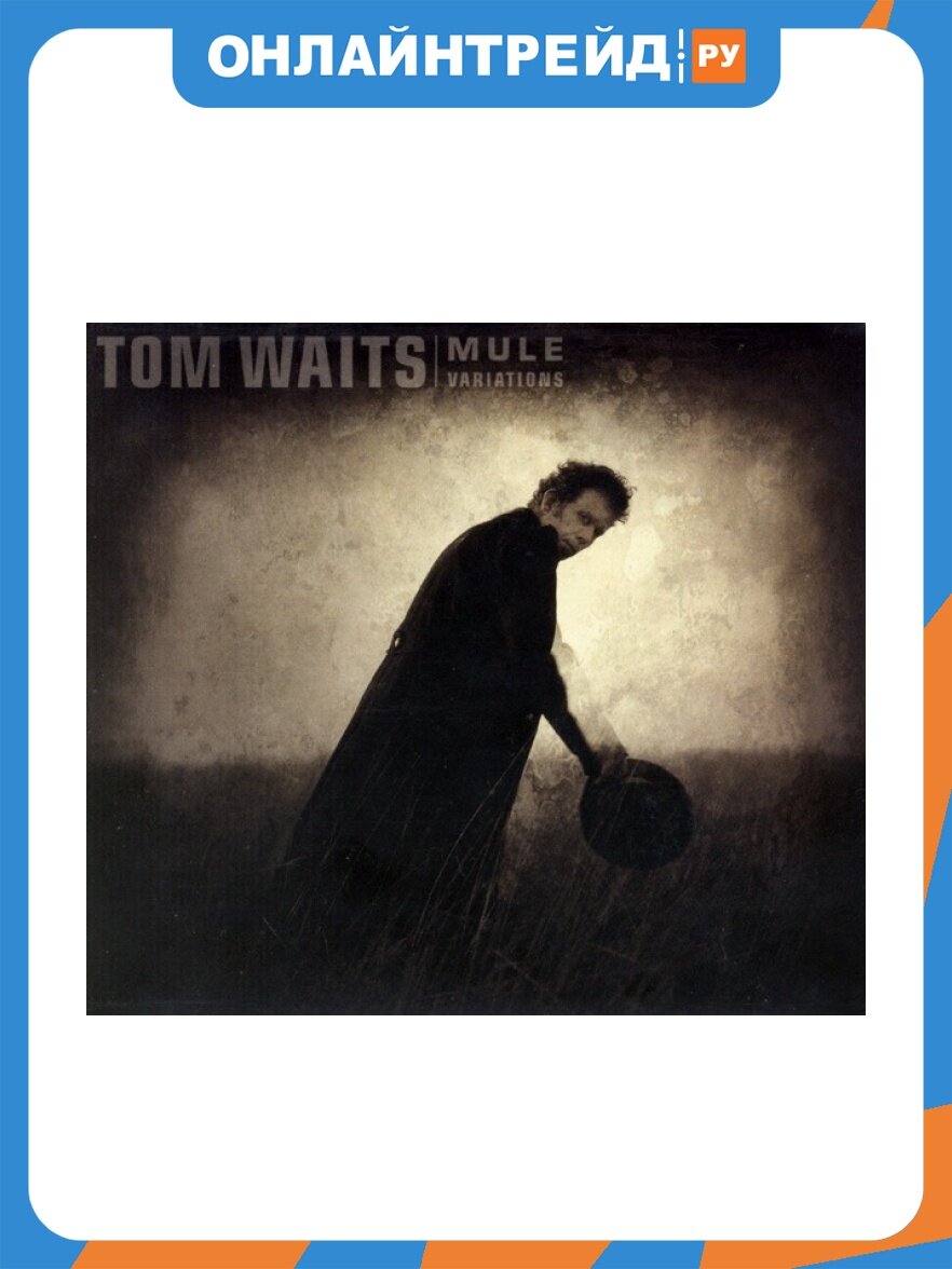 Компакт-диск Universal Music Tom Waits - Mule Variations (Remastered)