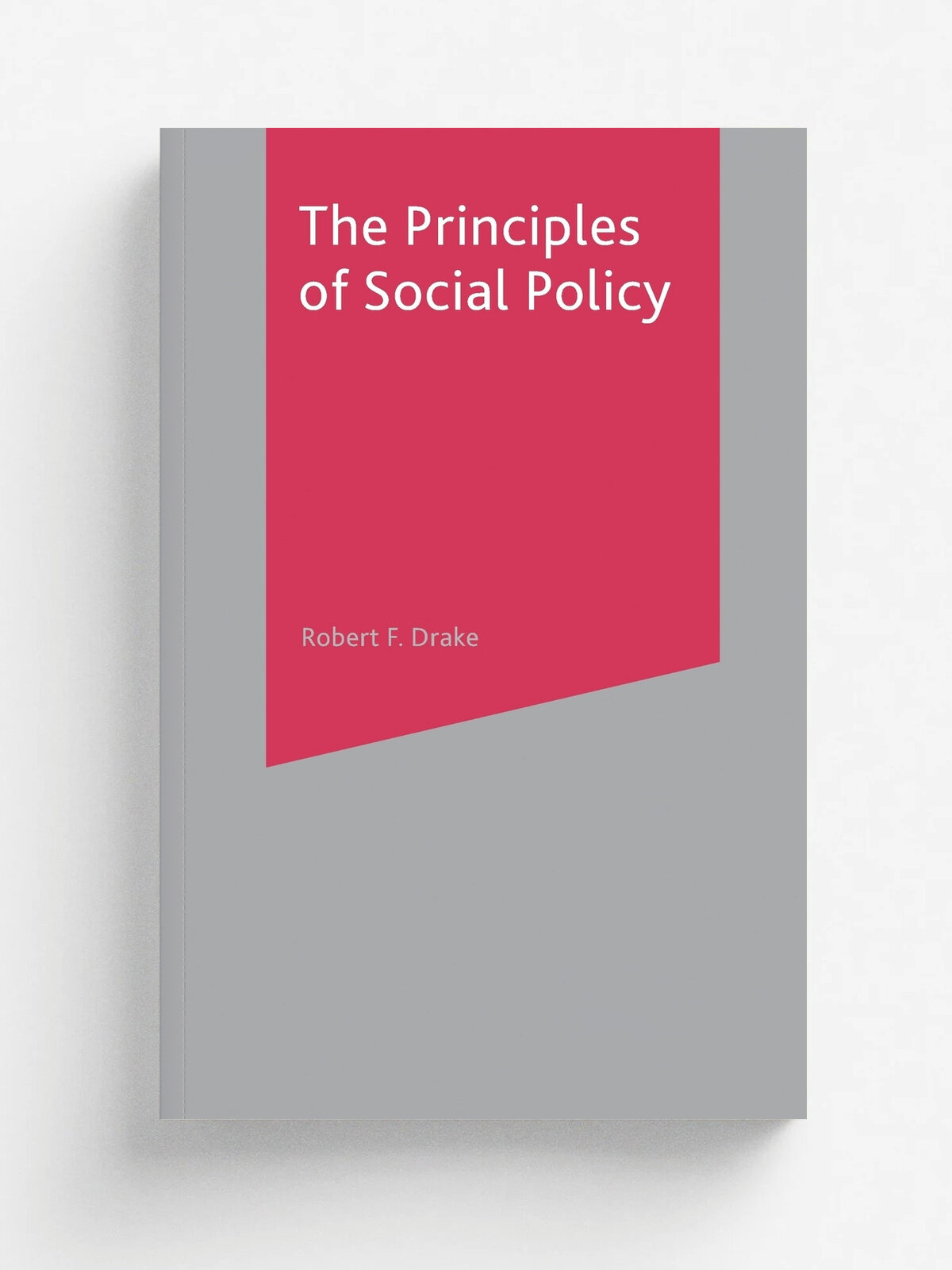 The Principles of Social Policy
