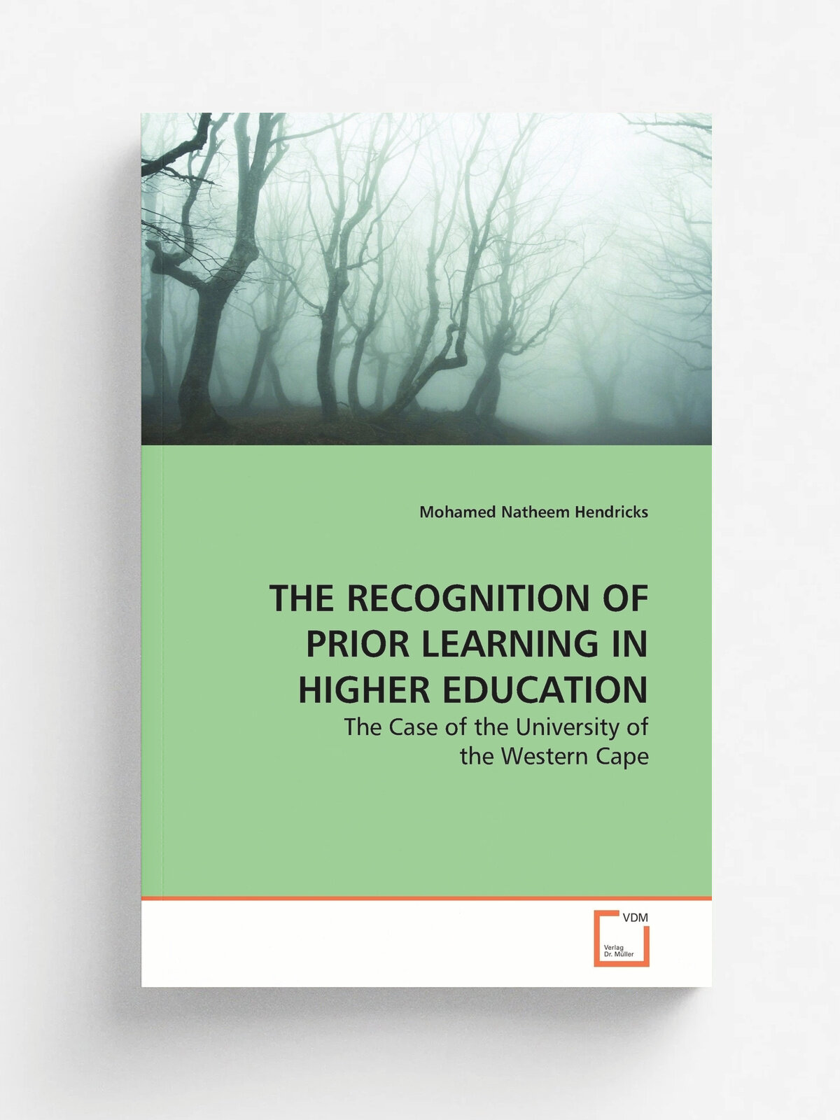 The Recognition Of Prior Learning In Higher Education | Mohamed Natheem Hendricks | KS OmniScriptum Publishing, 2009 | Английский язык