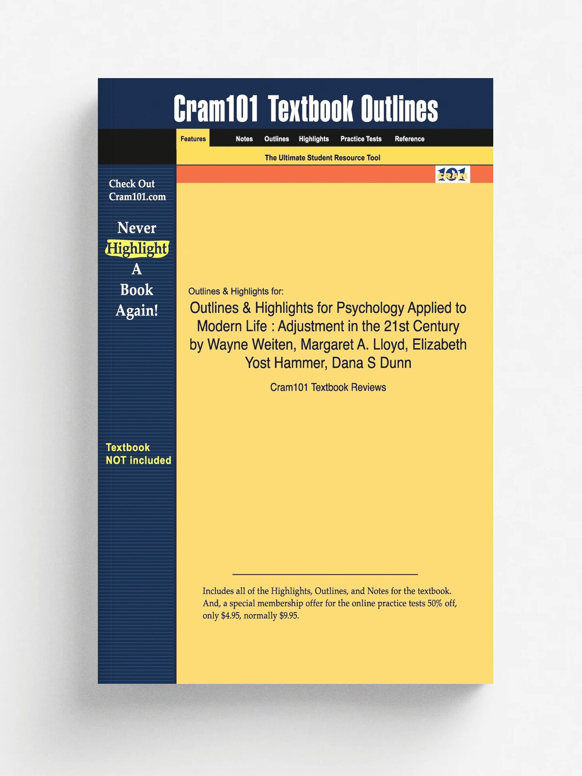 Outlines & Highlights for Psychology Applied to Modern Life. Adjustment in the 21st Century by Wayne Weiten