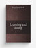 Learning and doing