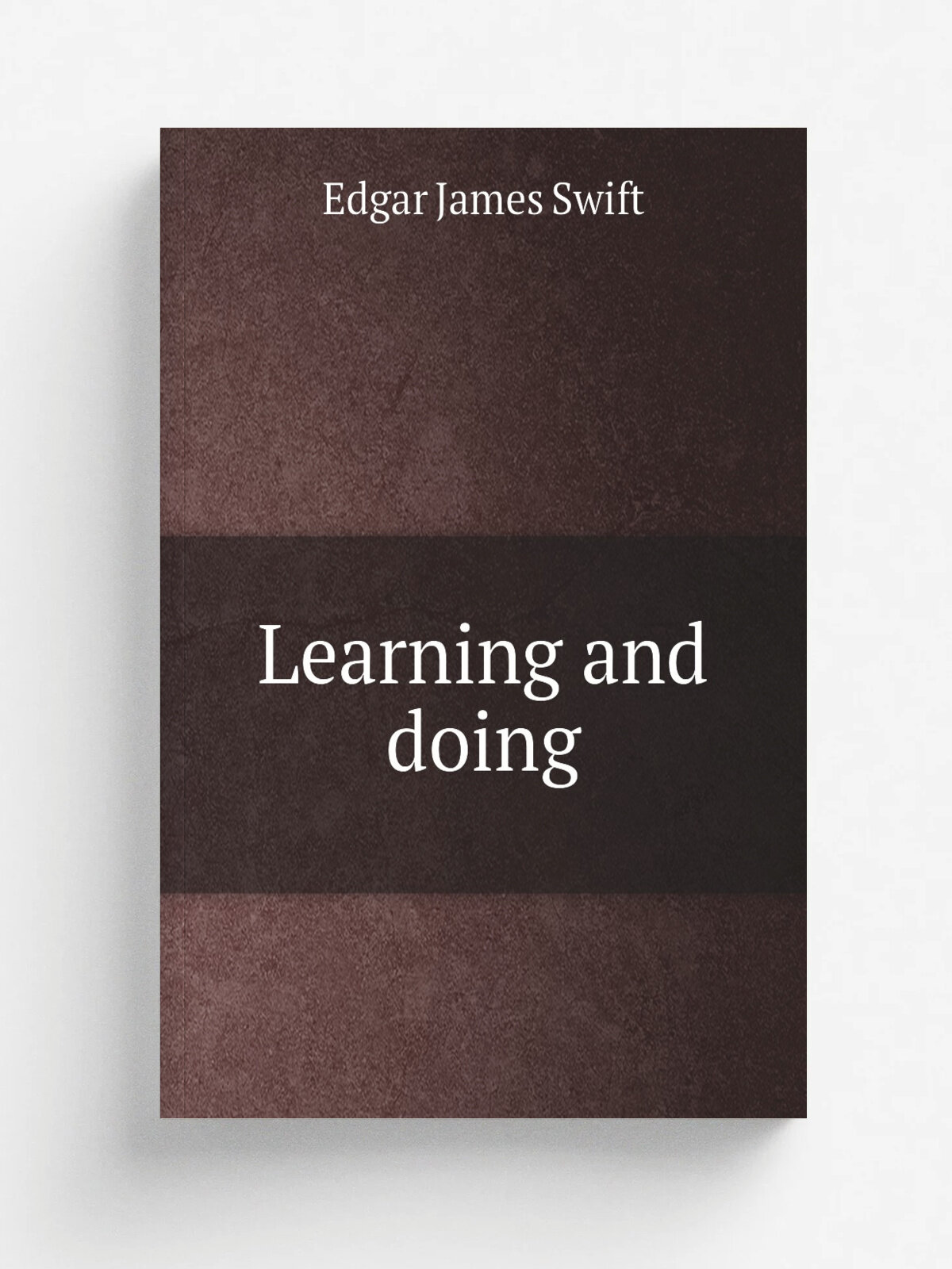 Learning and doing