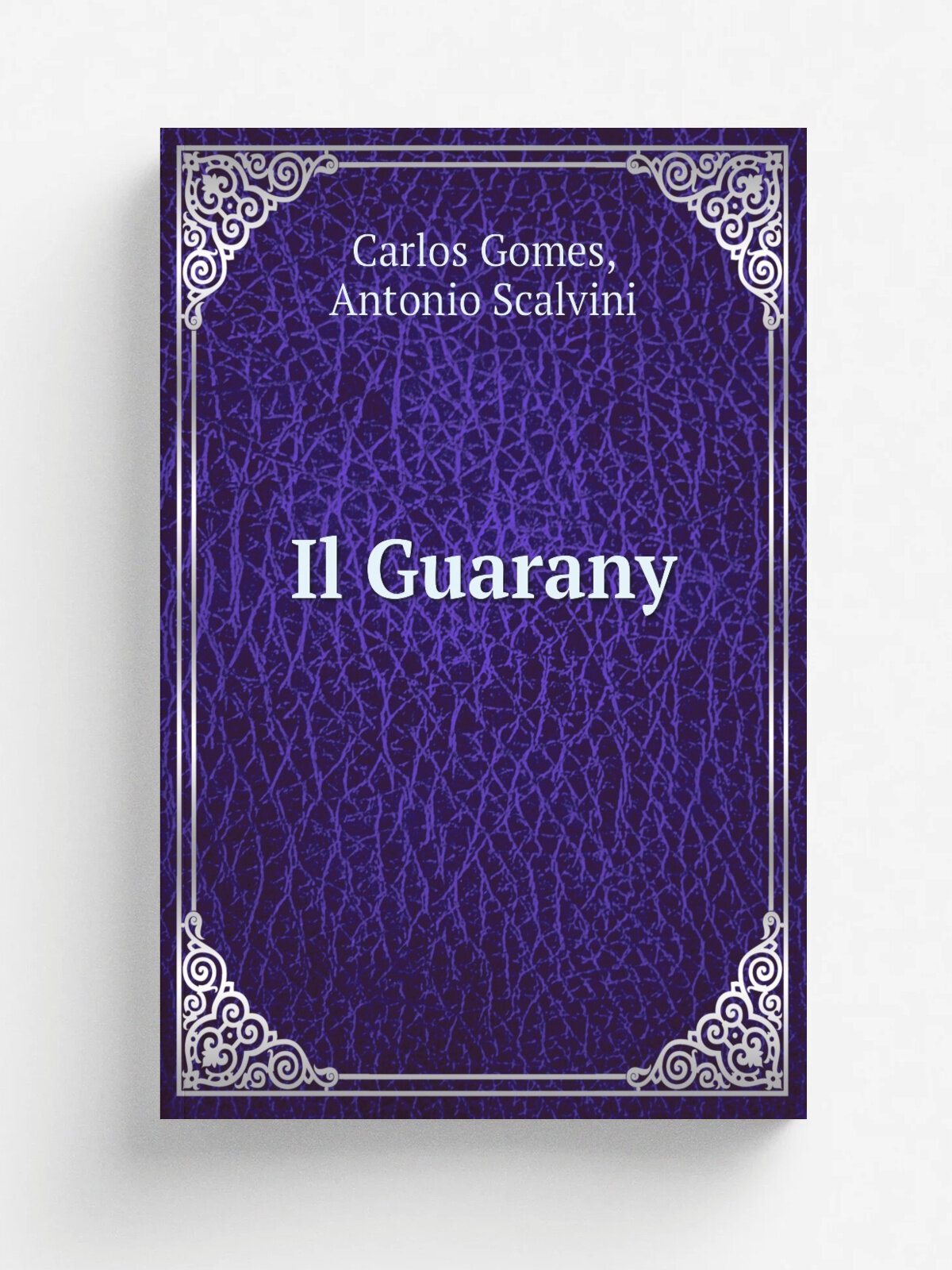 Il Guarany | Carlos Gomes | 1892 | Milano : G. Ricordi | Репринт
