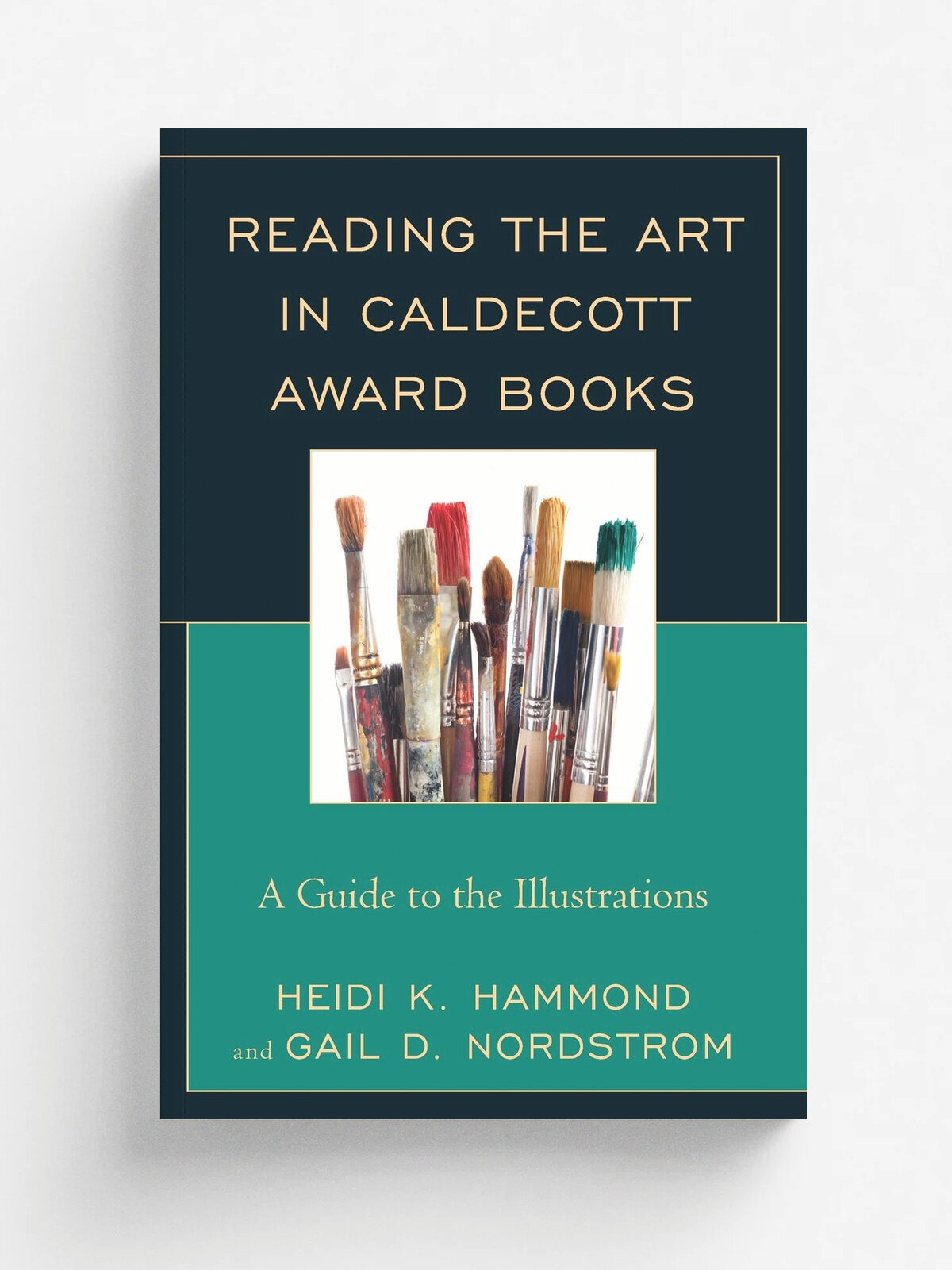 Reading the Art in Caldecott Award Books. A Guide to the Illustrations