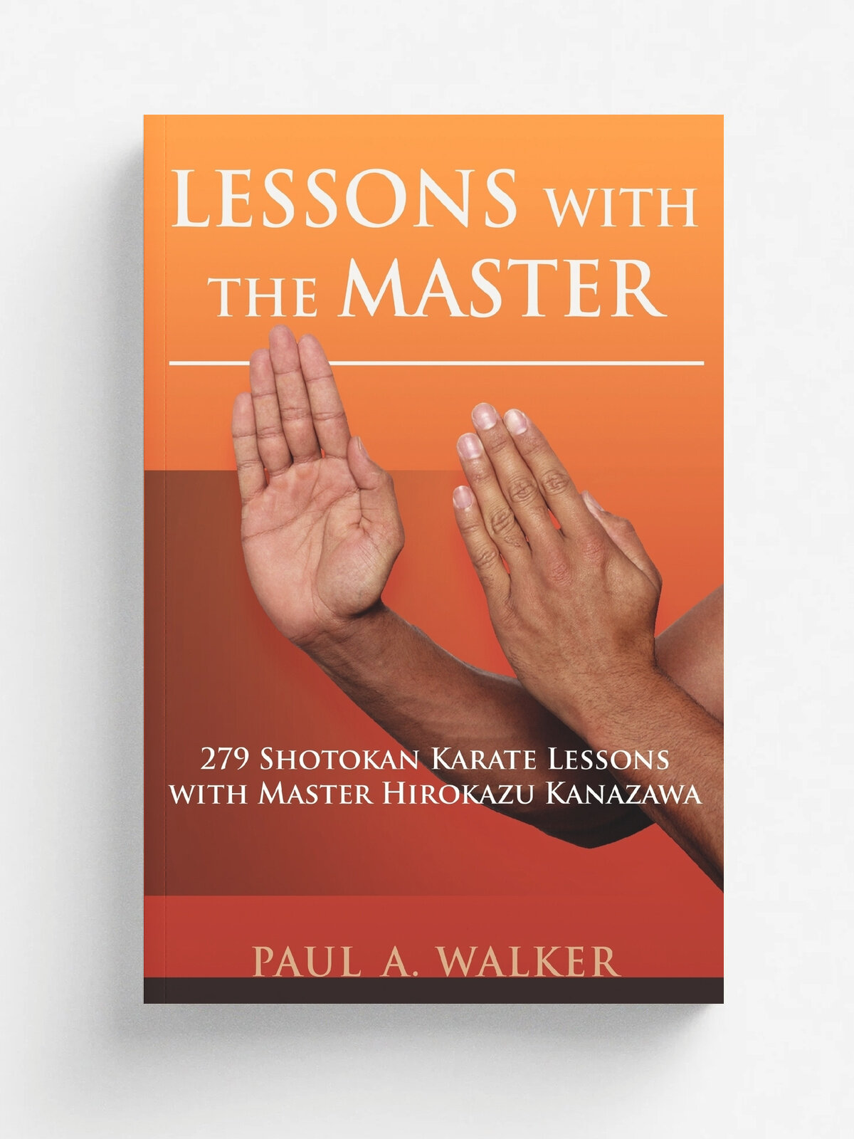 Lessons with the Master. 279 Shotokan Karate Lessons with Master Hirokazu Kanazawa