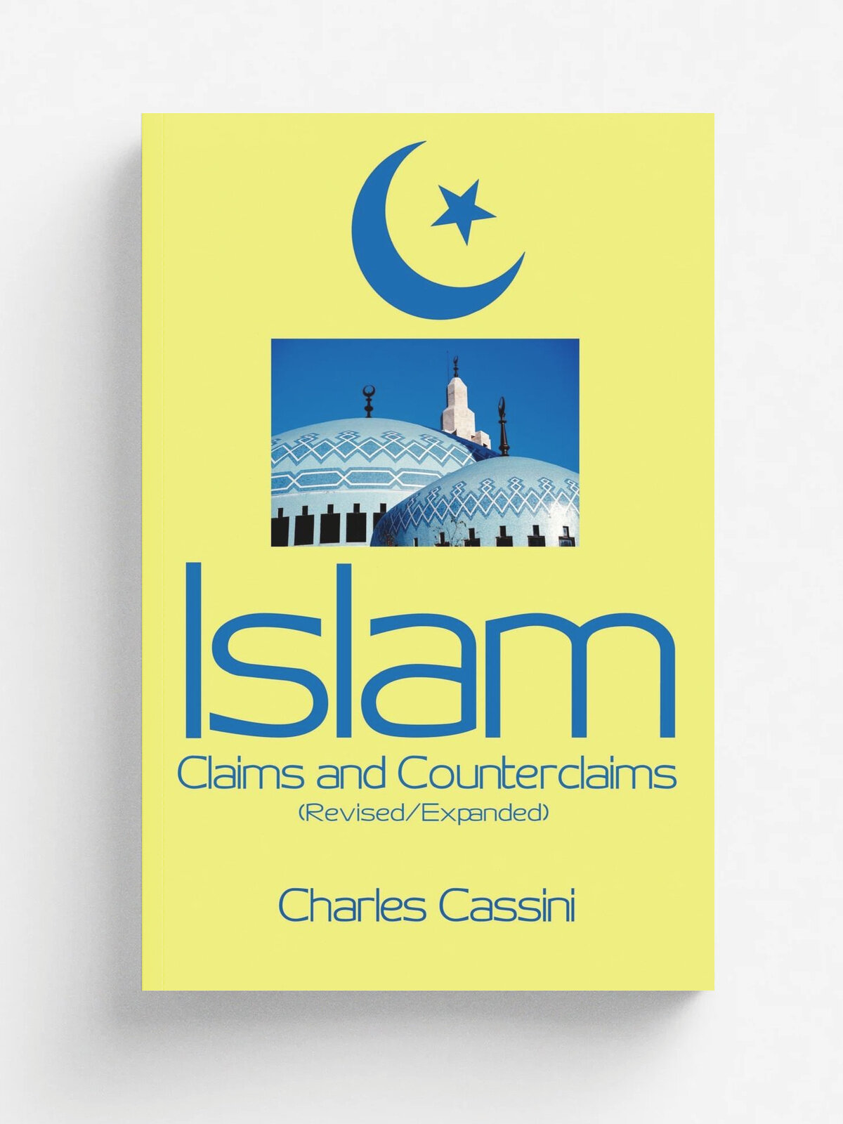 Islam. Claims and Counterclaims