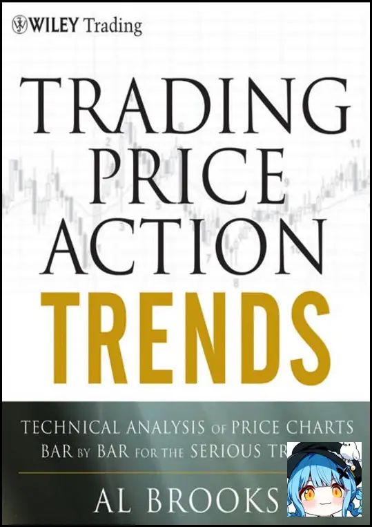Книга Trading Price Action Trends Ал Брукс, технический анализ, мягкая обложка, английский язык, 2011 год
