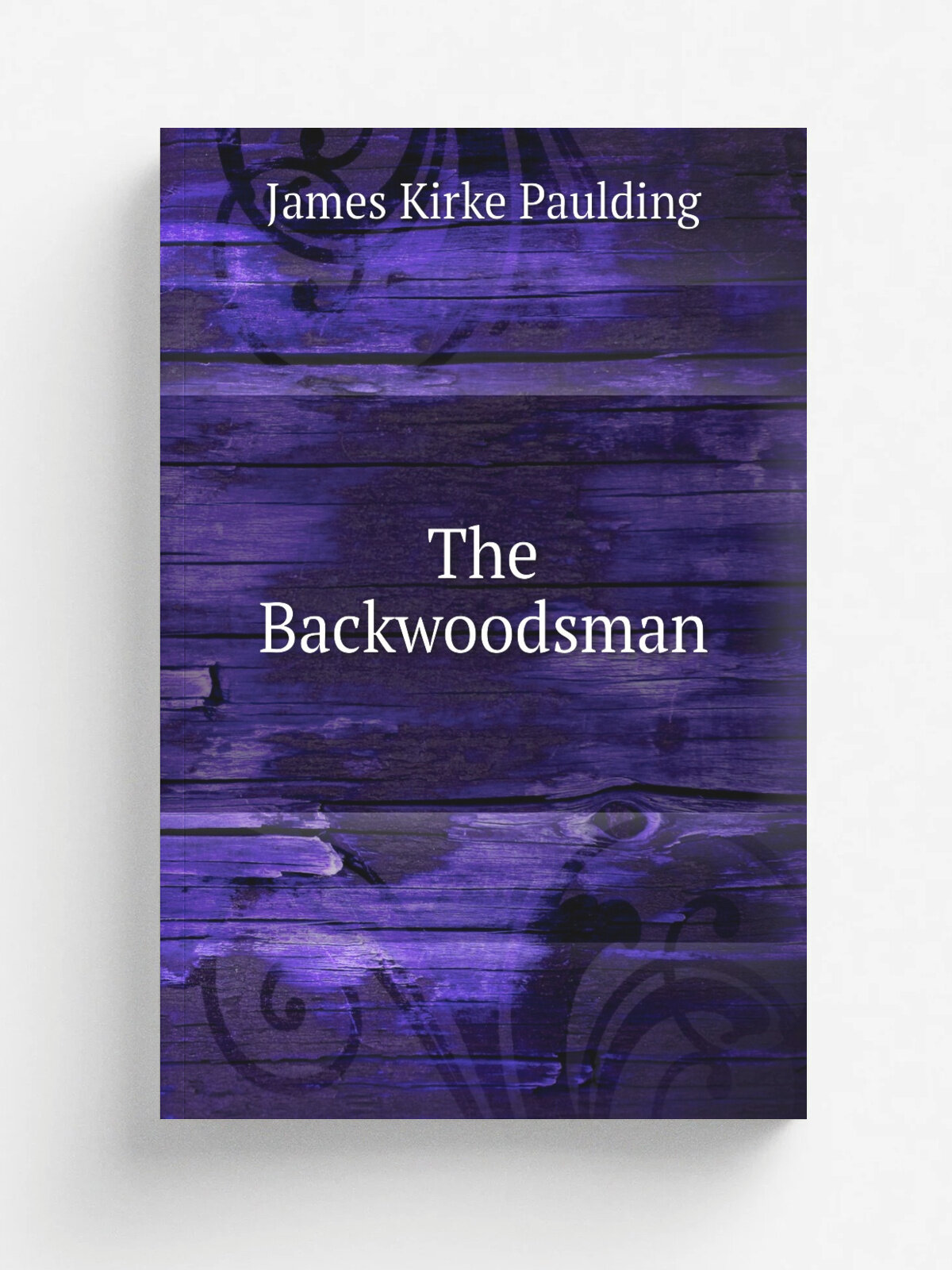 The Backwoodsman | Paulding James Kirke | 1818 | published by M. Thomas , 52 Chestnut St. J . Maxwell, printer | Репринт