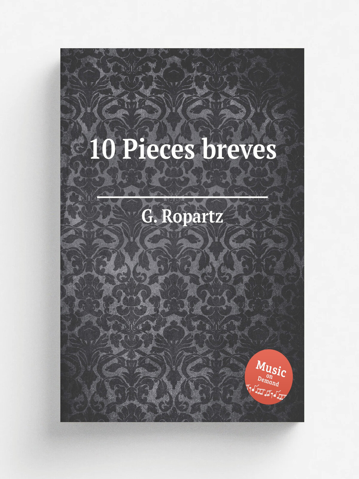 10 Piеces breves | G. Ropartz | 1903 | Репринт