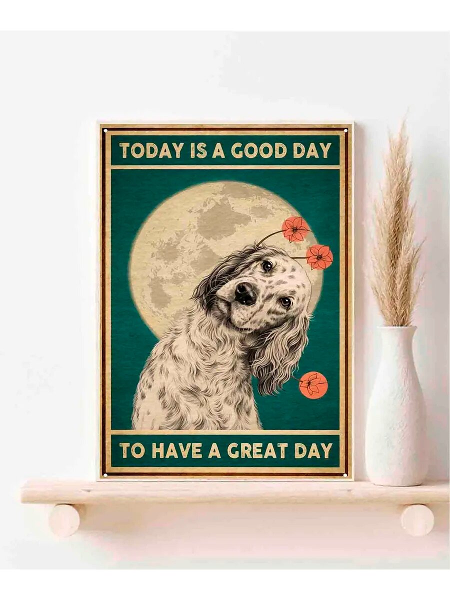 Английский сеттер, Today is a Good Day, Плакат 30x42см
