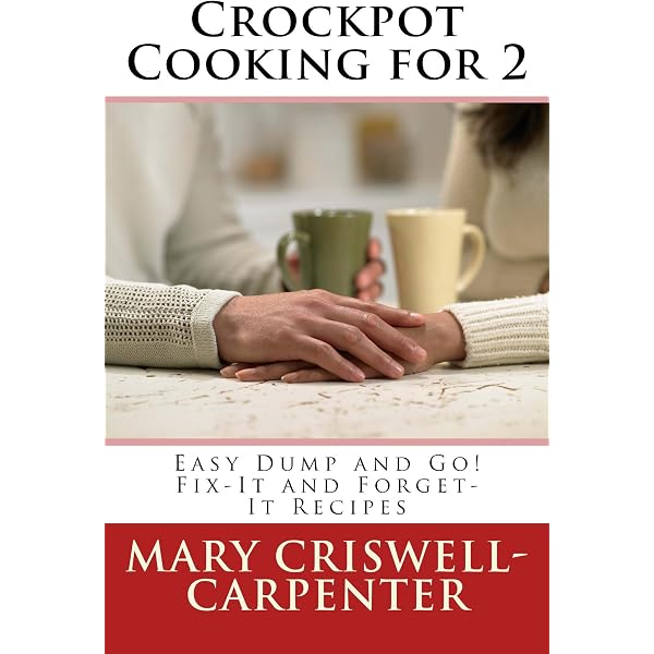 Crockpot Cooking for 2: Easy Dump and Go! Fix-It and Forget-It Recipes，Reprinted paperback book