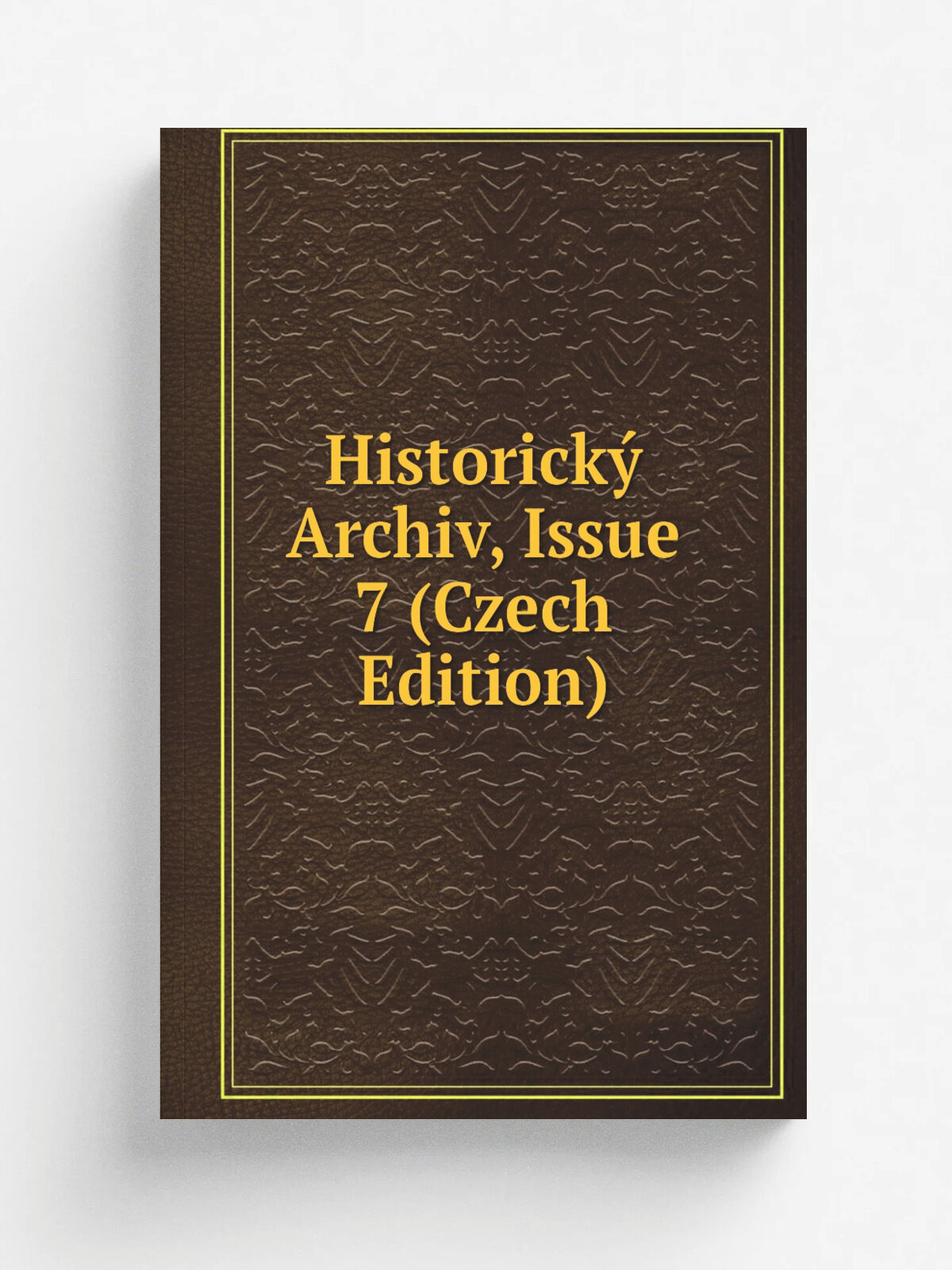 Historick. Archiv, Issue 7 (Czech Edition) | Не указан | Репринт