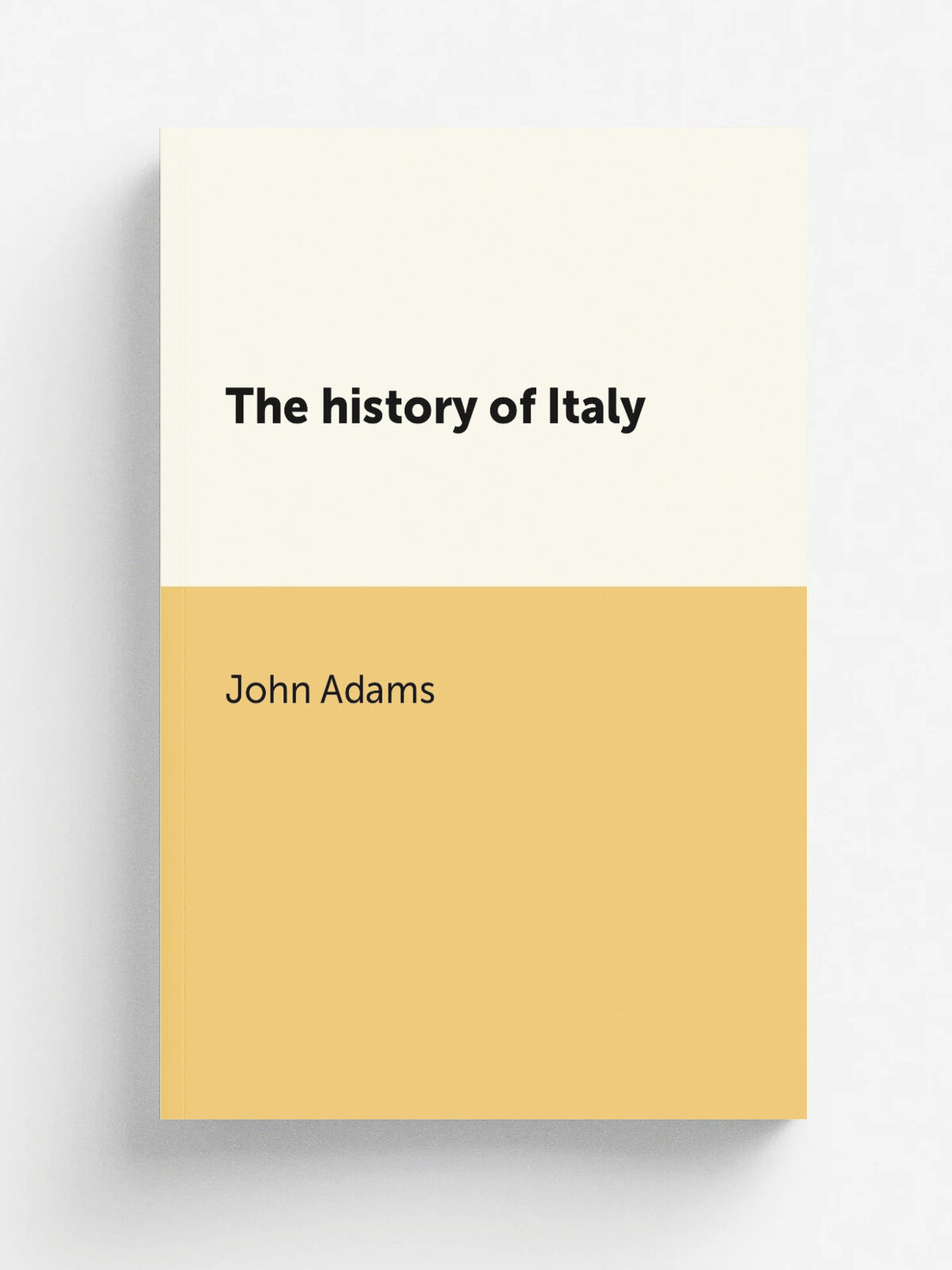 The history of Italy | John Adams | Репринт
