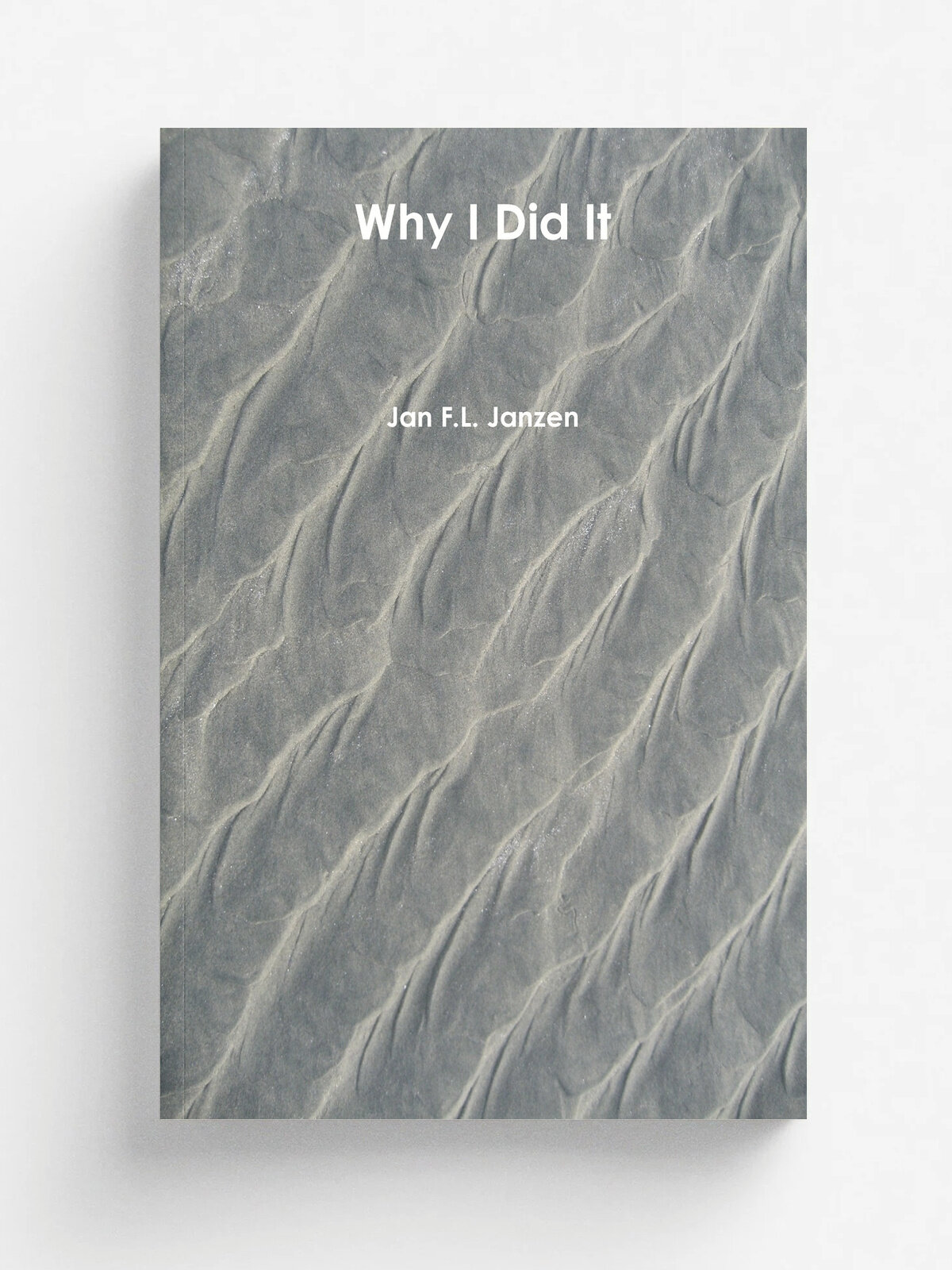 Why I Did It