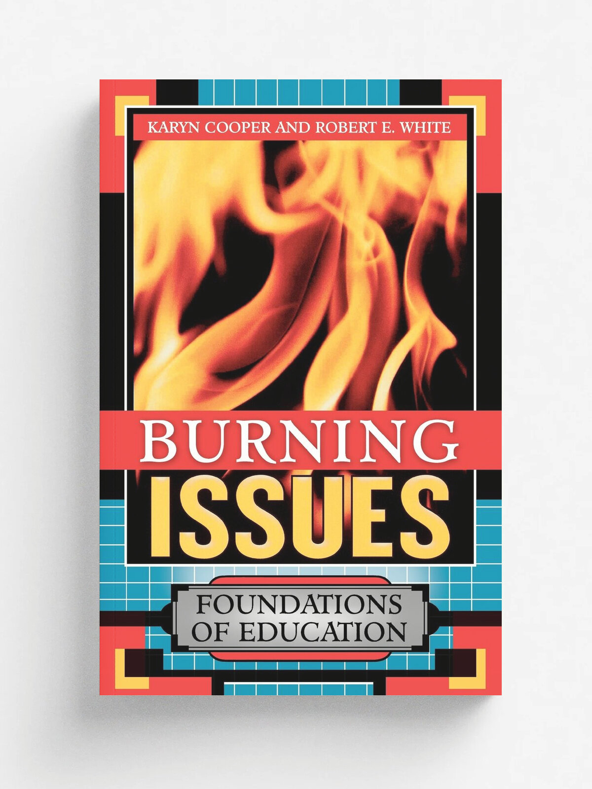 Burning Issues. Foundations of Education