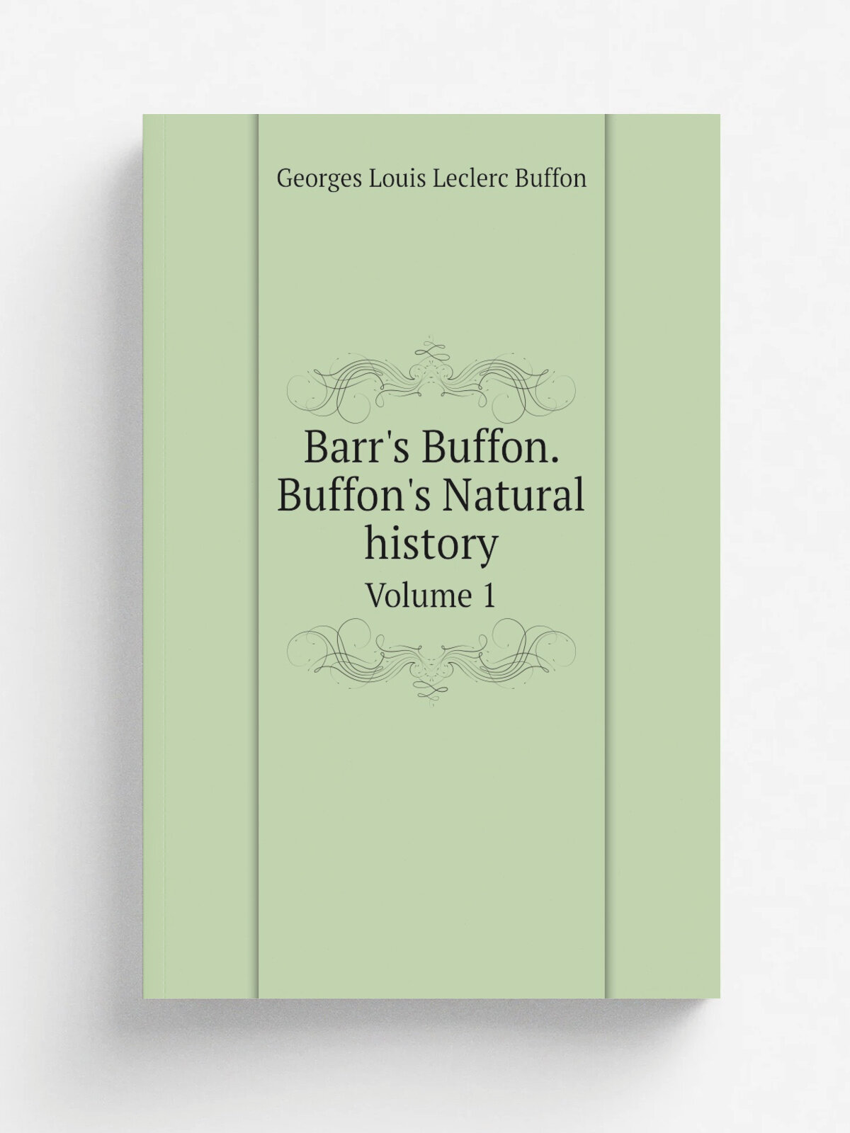 Barr's Buffon. Buffon's Natural history. Volume 1