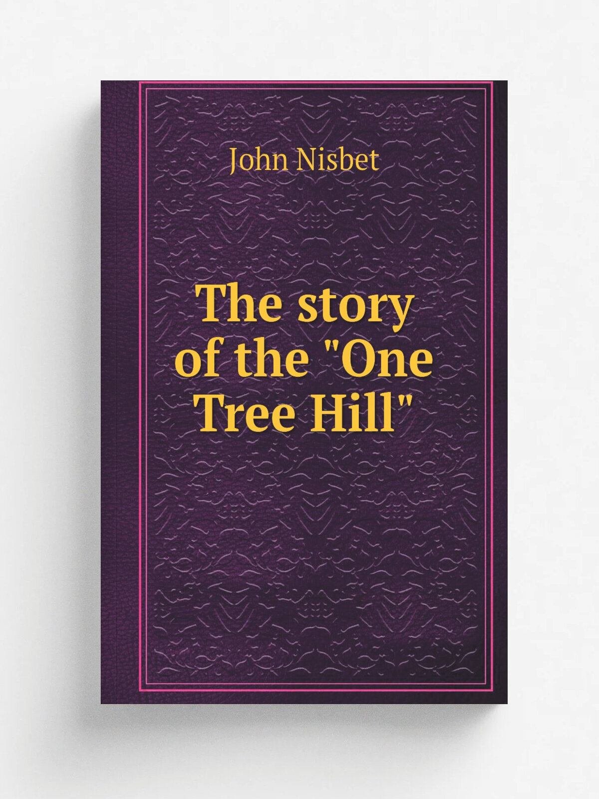 The story of the "One Tree Hill"