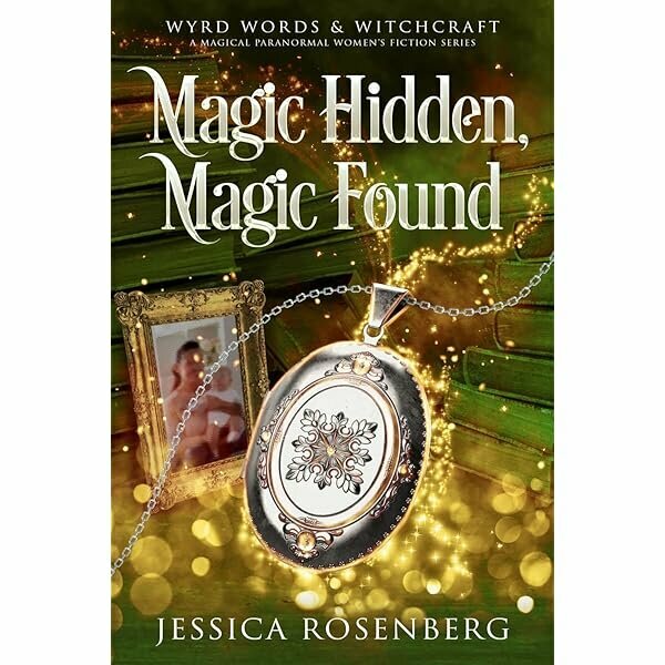 Magic Hidden, Magic Found: A Cozy Paranormal Women's Fiction Novel (Wyrd Words & Witchcraft Book 1)，Reprinted paperback book