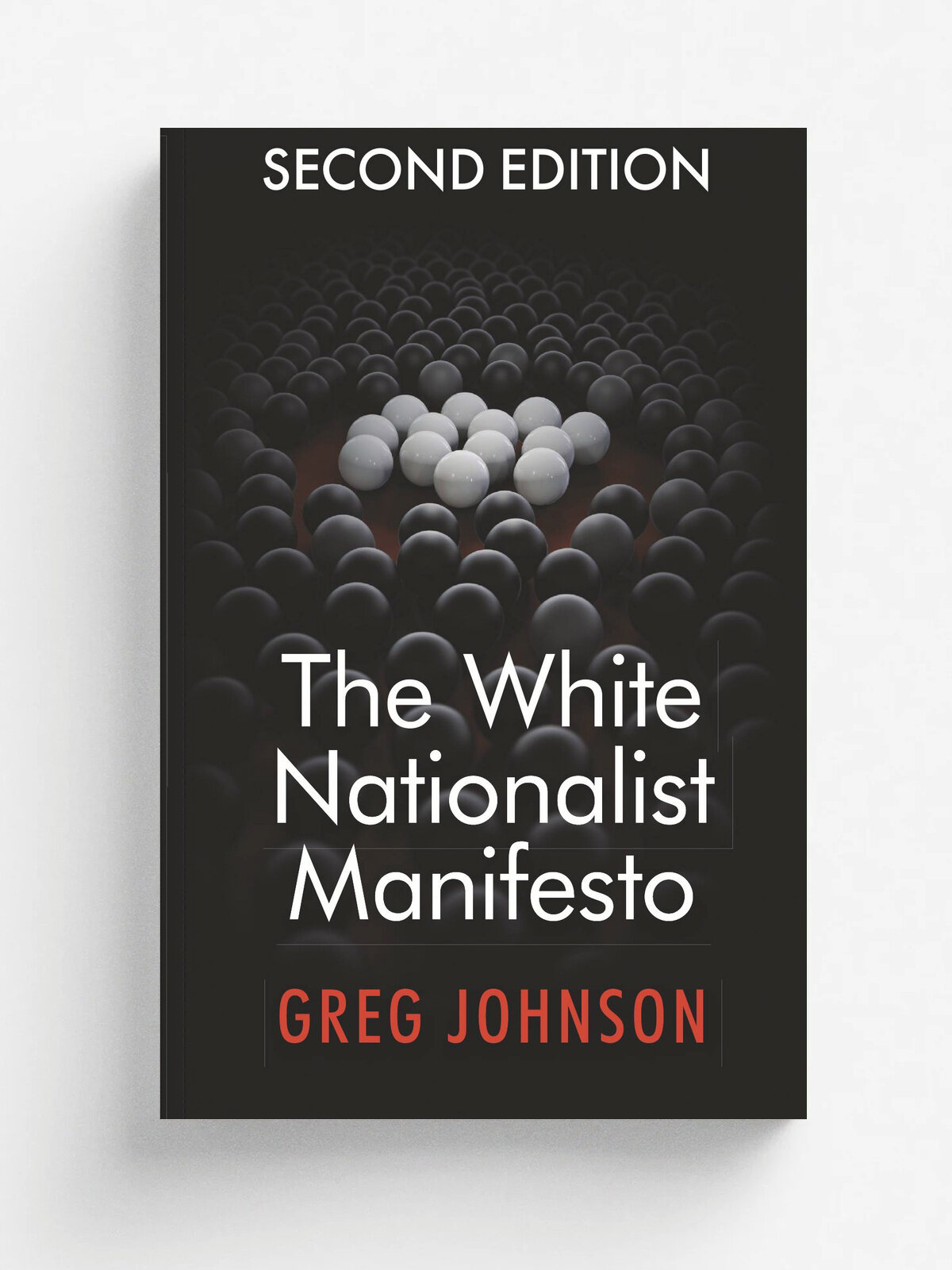 The White Nationalist Manifesto (Second Edition)