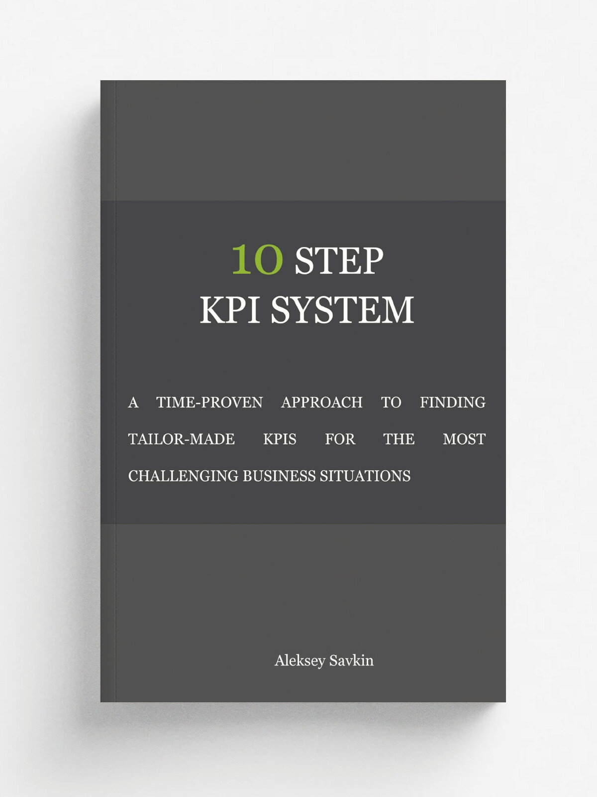 10 Step KPI System. 10-ступенчатая система KPI: на англ. яз.