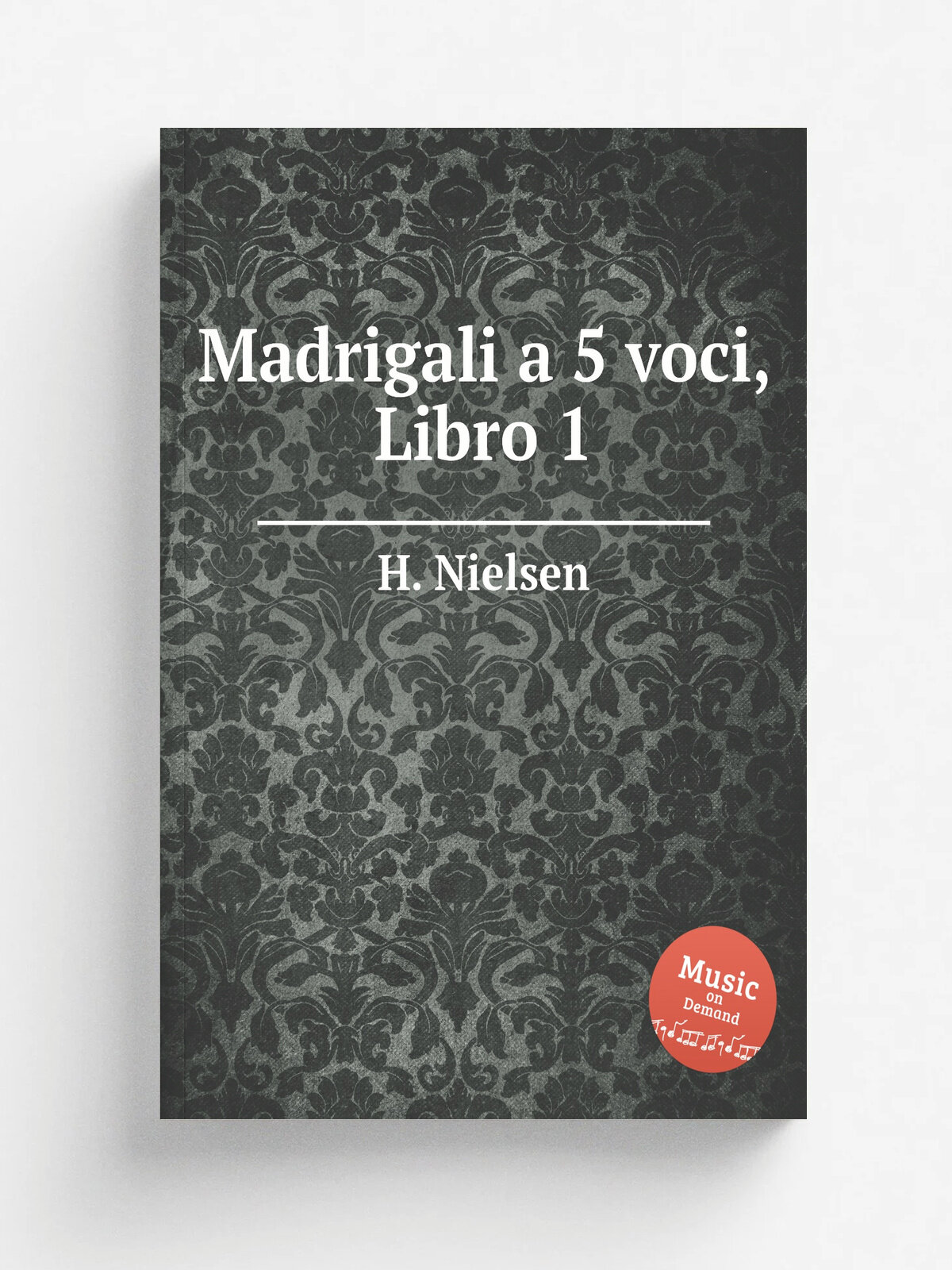 Madrigali a 5 voci, Libro 1 | H. Nielsen | Репринт