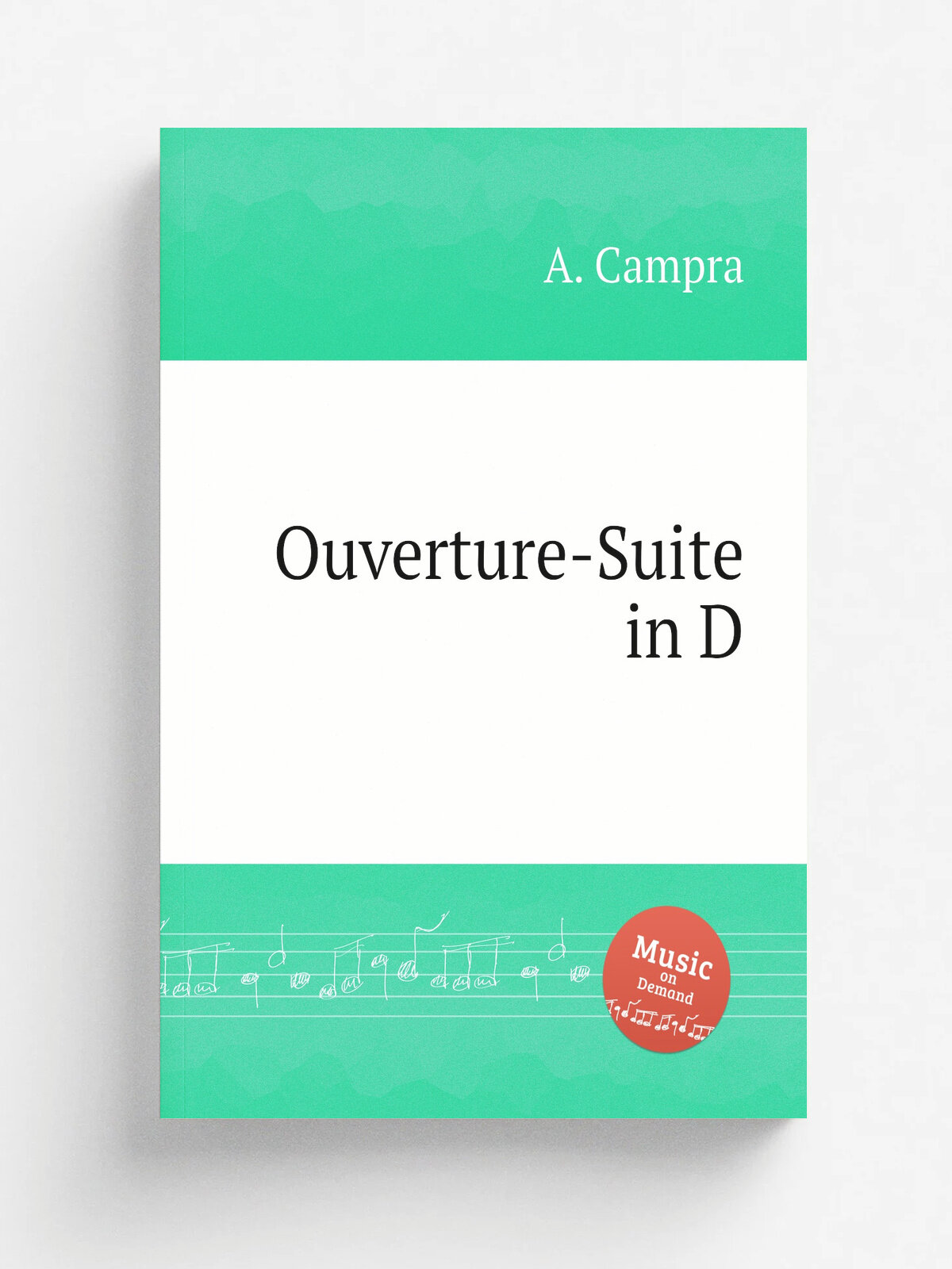 Ouverture-Suite in D | A. Campra | Репринт