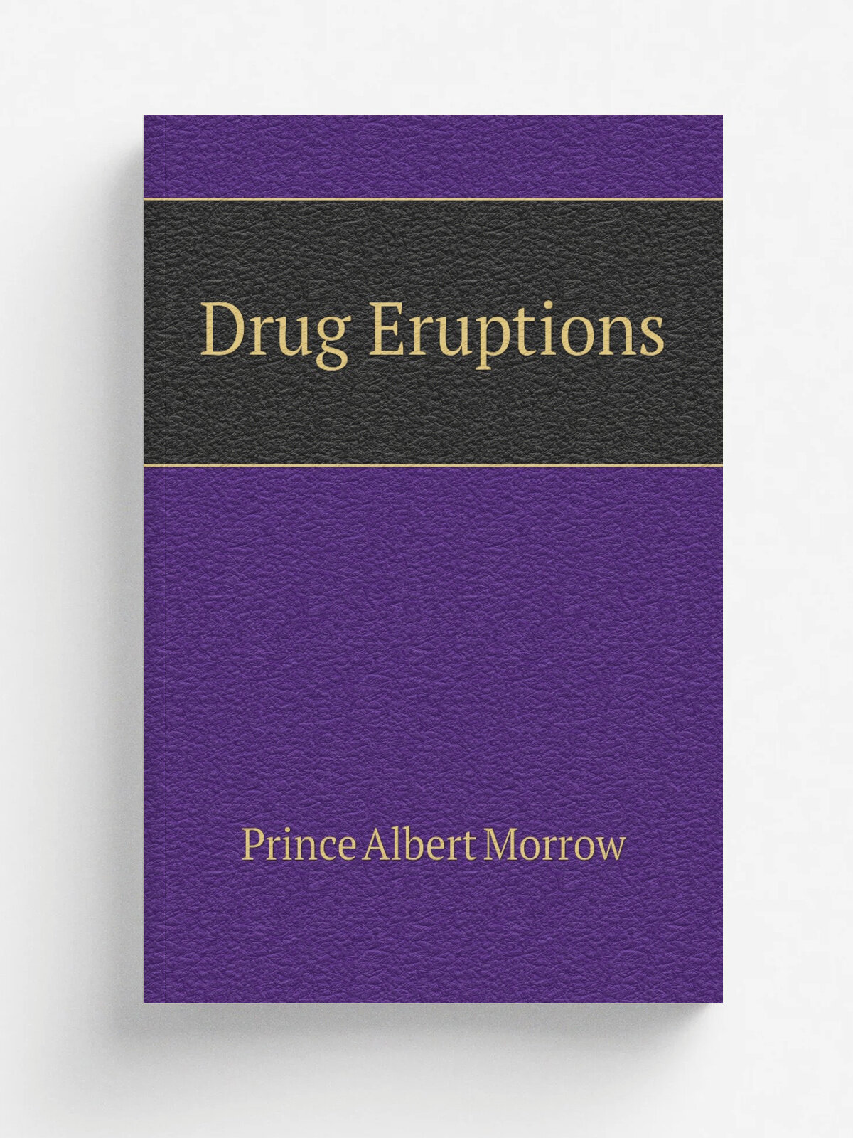 Drug Eruptions | Prince Albert Morrow | Репринт