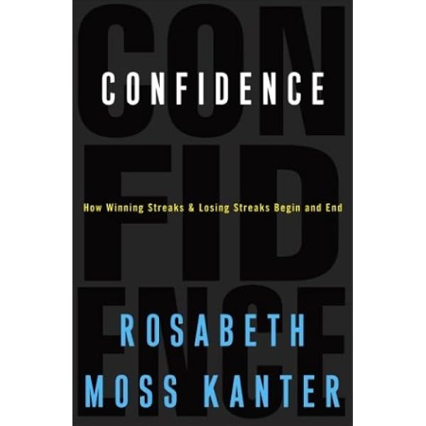 Confidence: How Winning Streaks and Losing Streaks Begin and End，Reprinted paperback book
