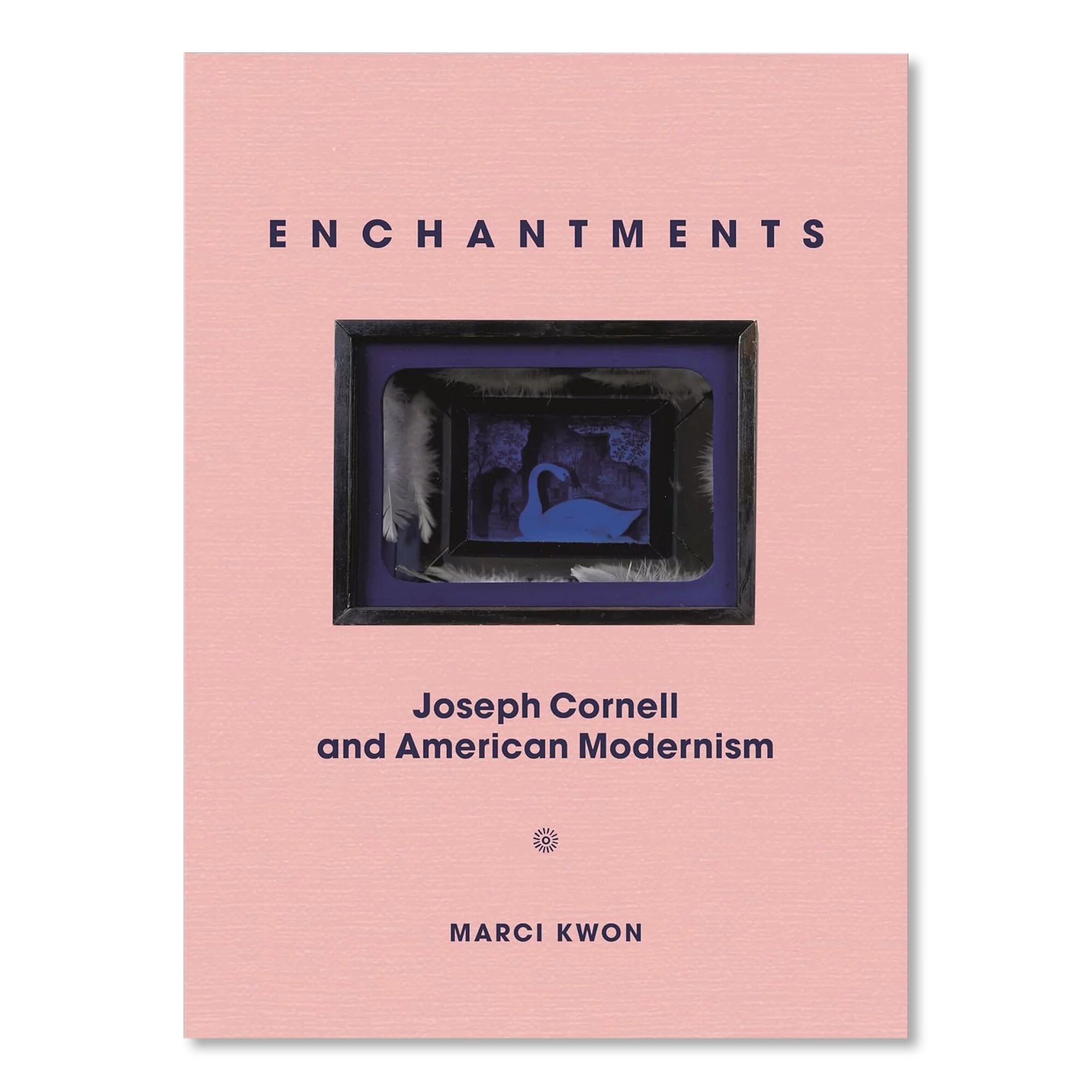 Enchantments: Joseph Cornell and American Modernism