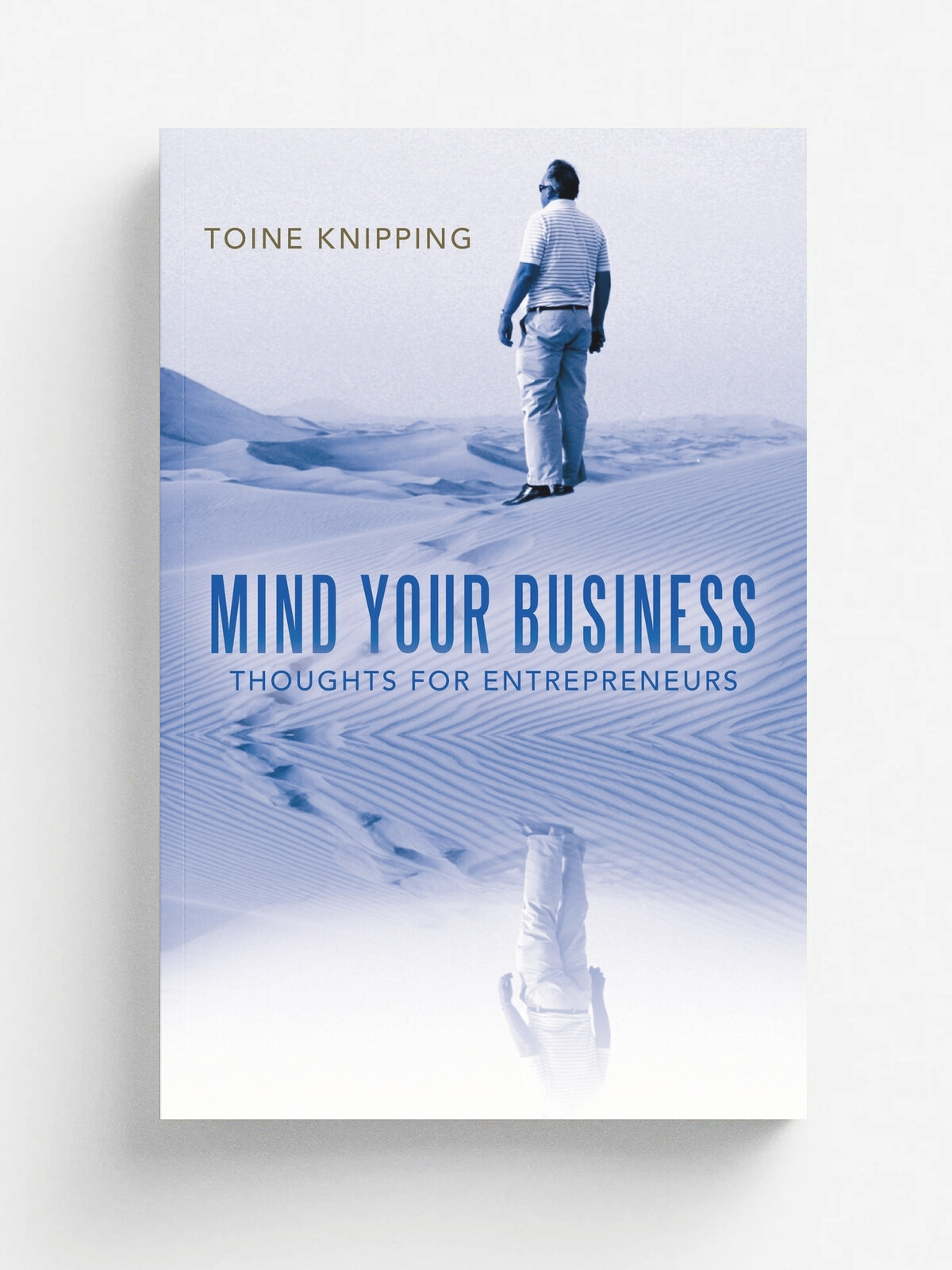 Mind Your Business. Thoughts for Entrepreneurs