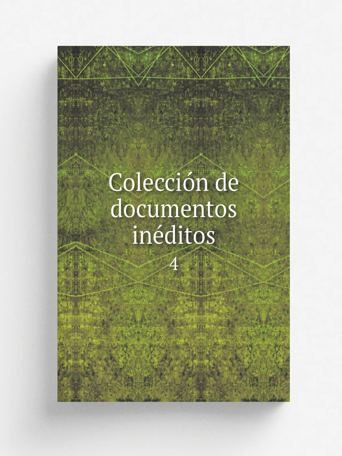 Colecci.n de documentos in.ditos. 4 | 1847 | Barcelona L. Benaiges . etc. | Репринт