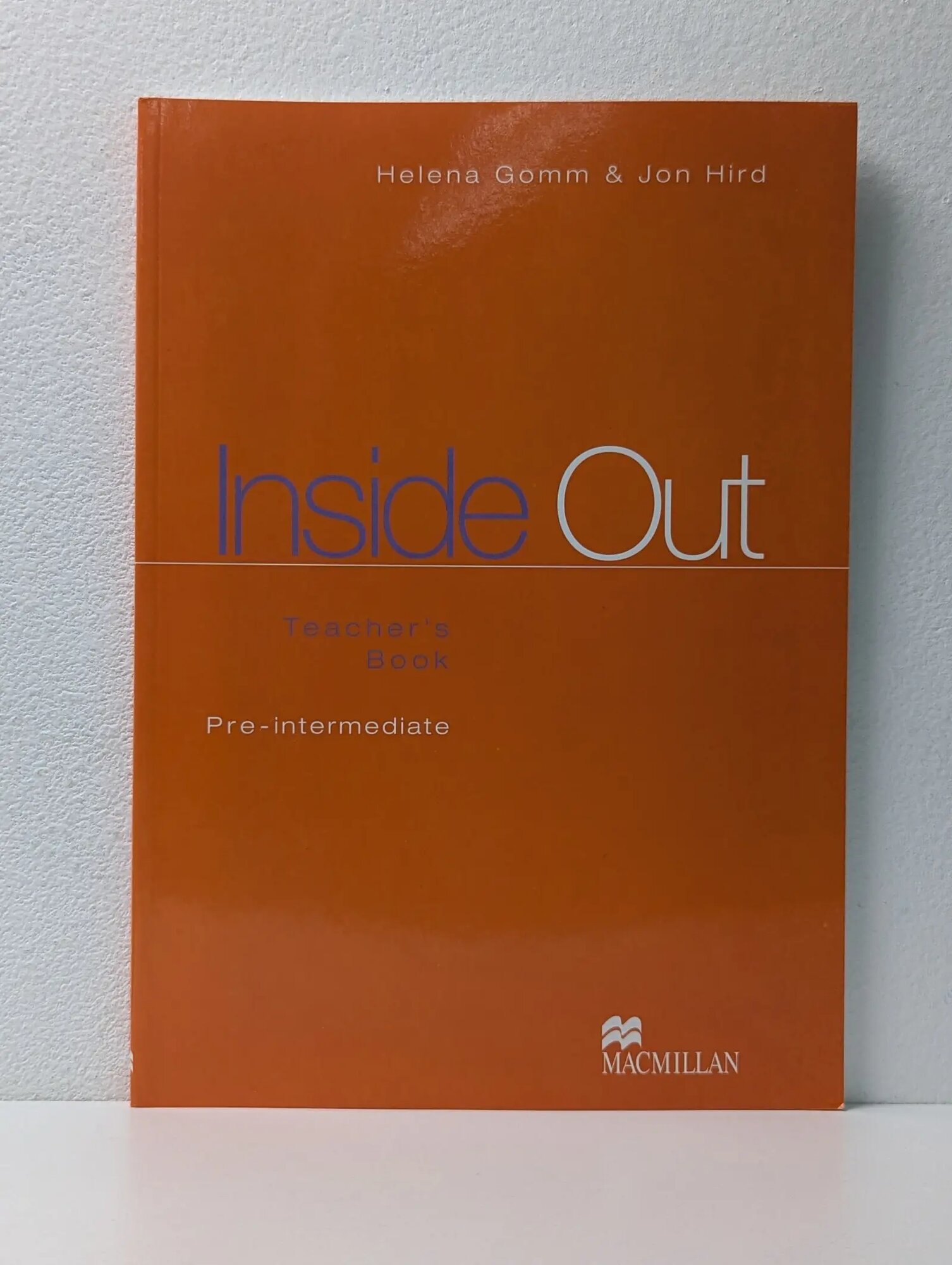 Inside Out: Teacher's Book Pre-intermediate Gomm Helena, Hird Jon 2009