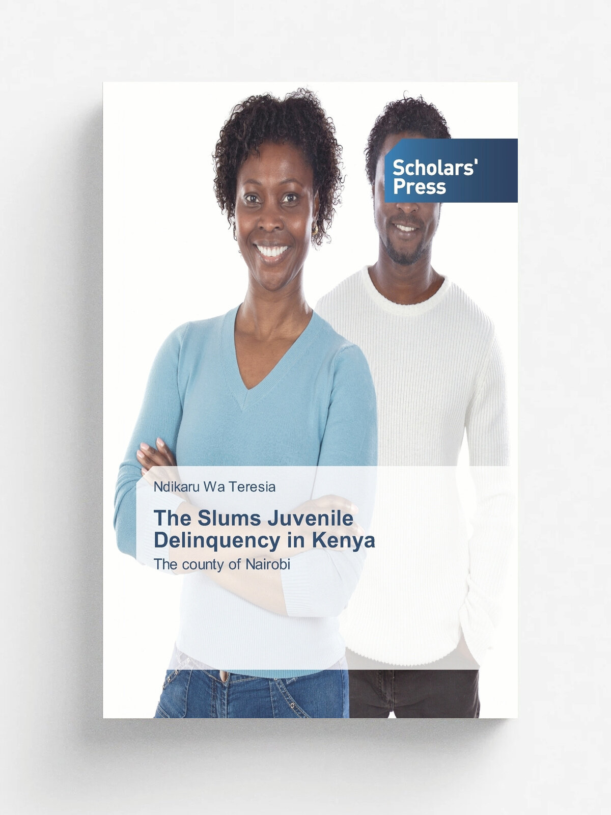 The Slums Juvenile Delinquency in Kenya