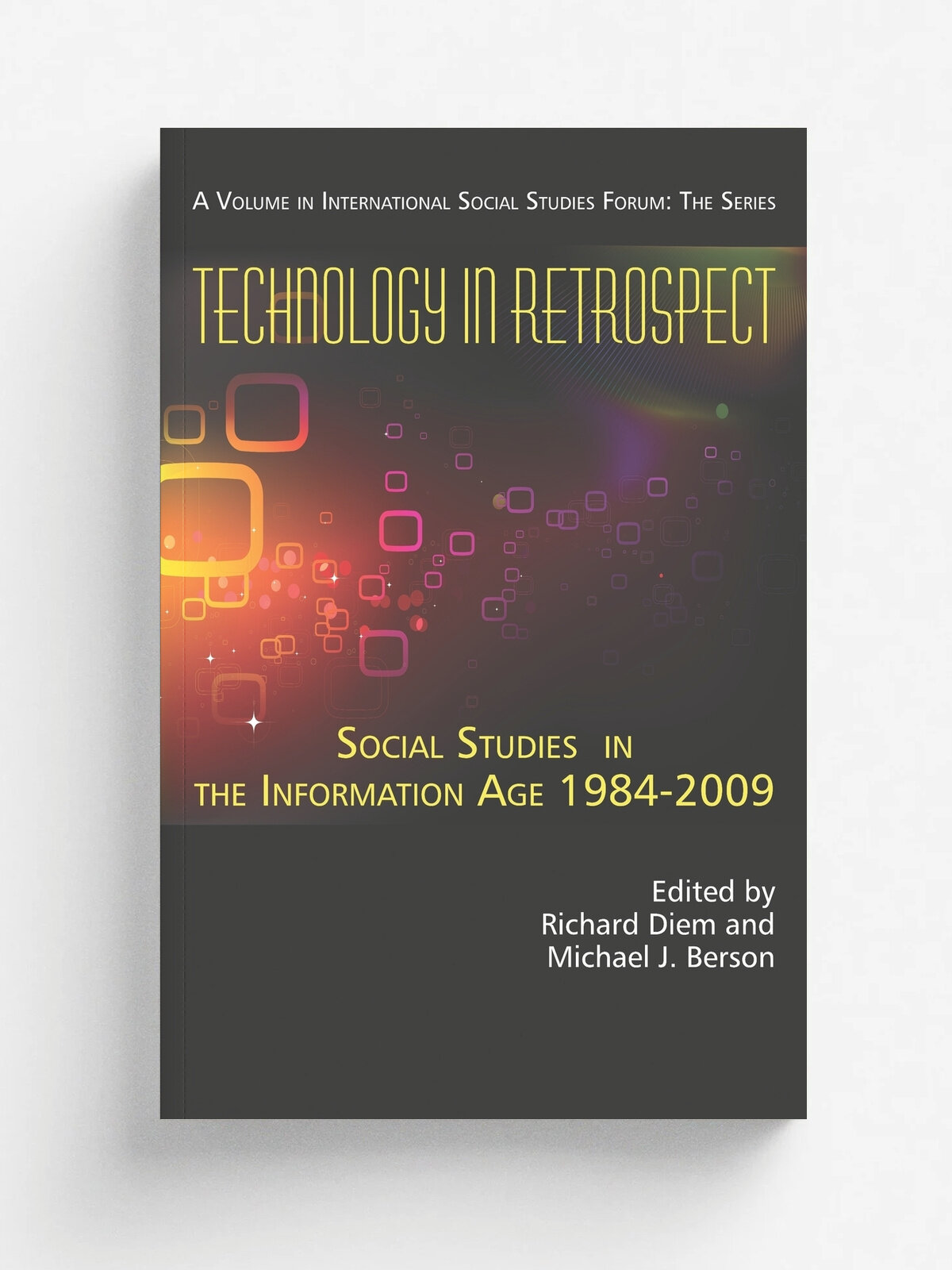 Technology in Retrospect. Social Studies in the Information Age, 1984-2009 (PB)