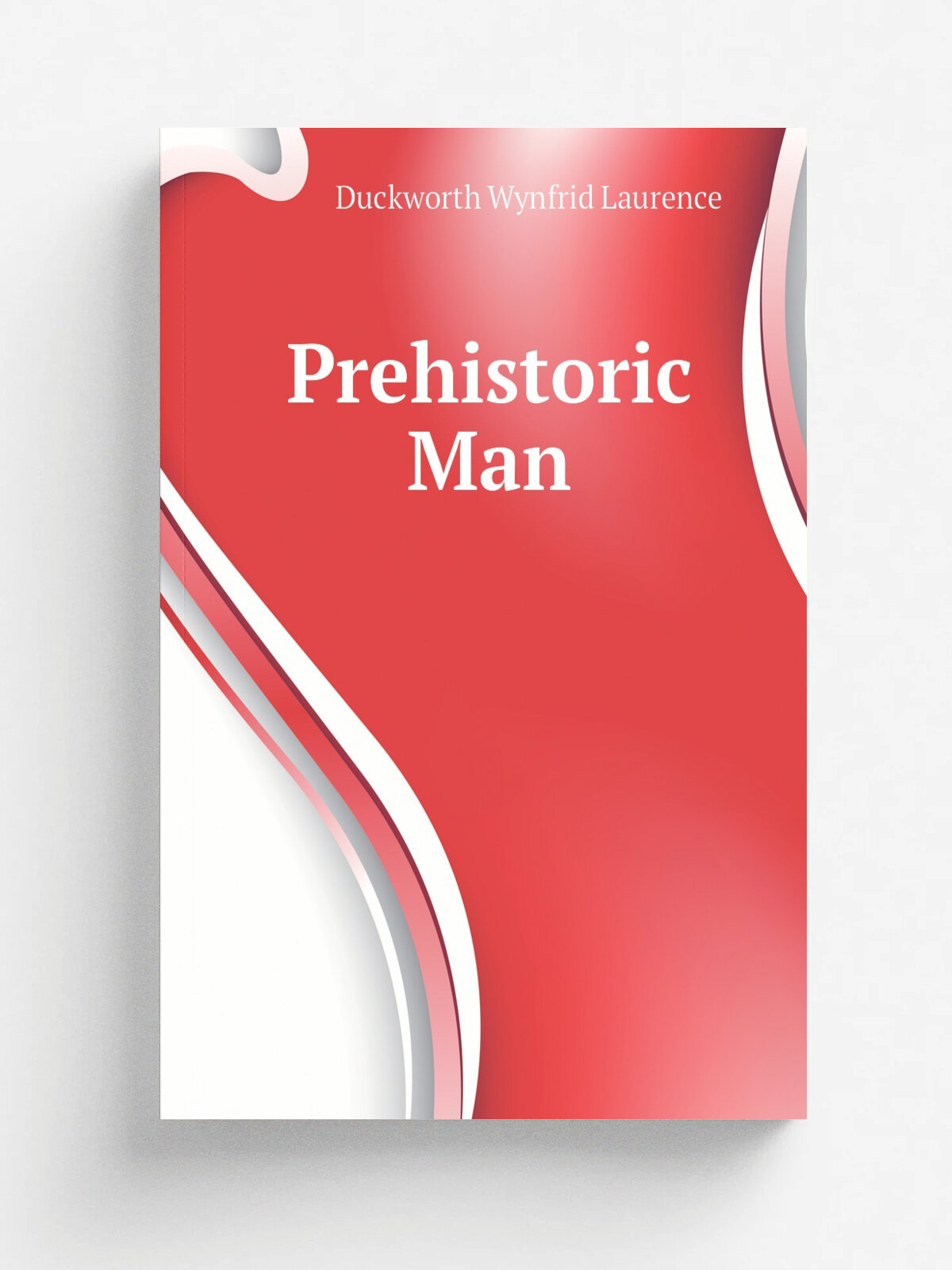 Prehistoric Man | Duckworth Wynfrid Laurence | Репринт