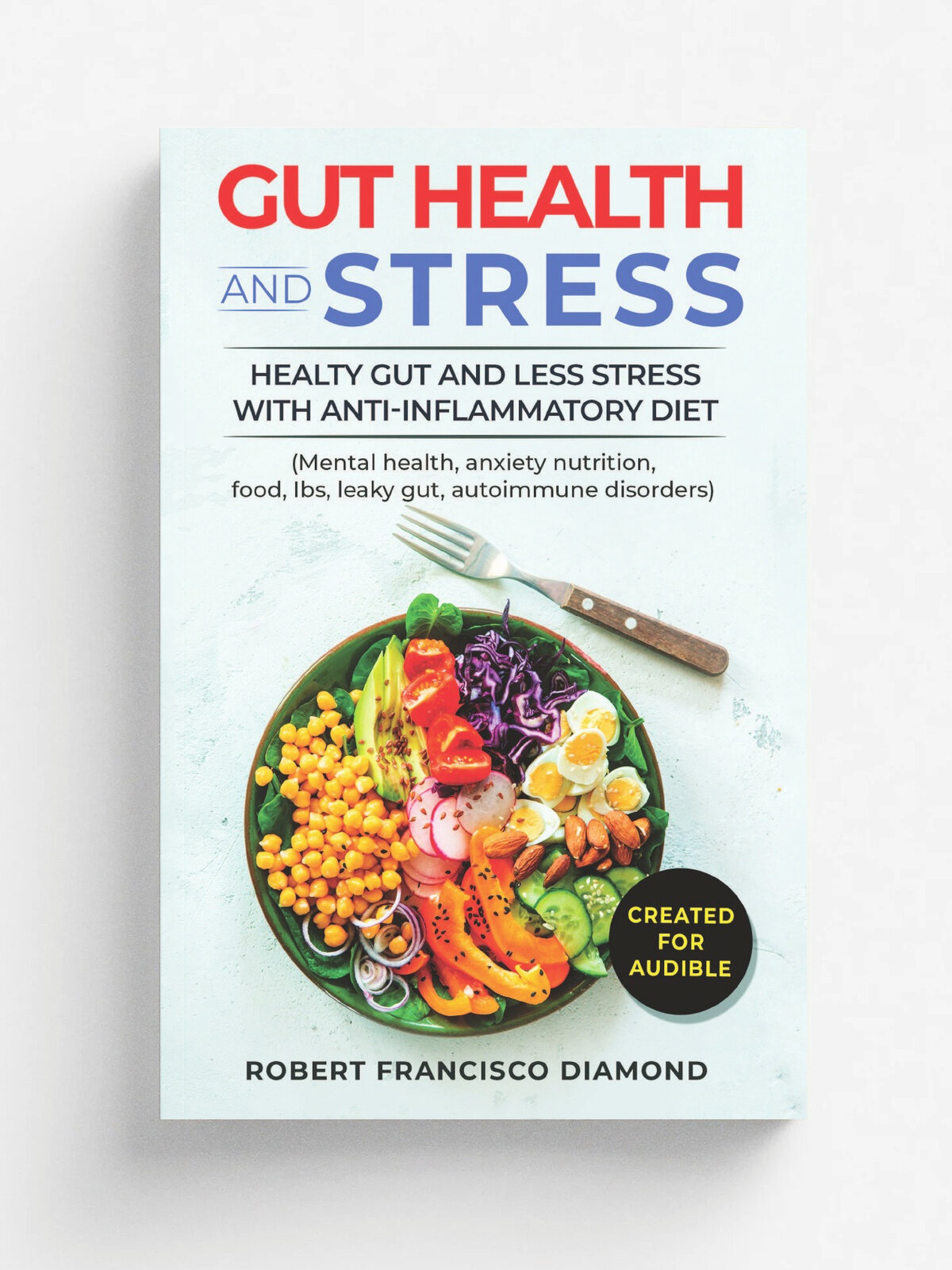 Gut Health and stress Healthy gut and less stress with anti-inflammatory diet (Mental health, anxiety nutrition, food, Ibs, Leaky gut, autoimmune dis…