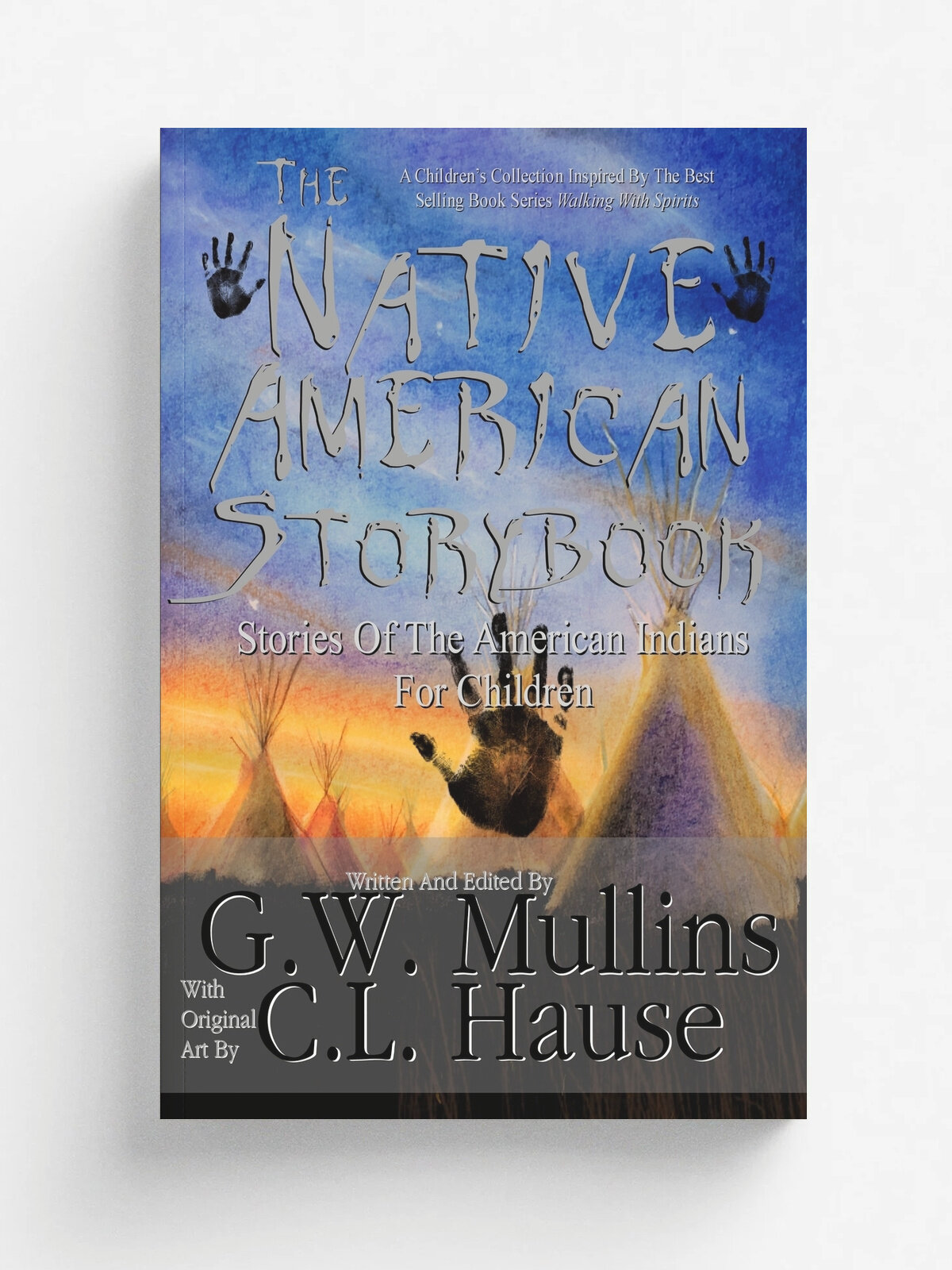 The Native American Story Book Stories of the American Indians for Children
