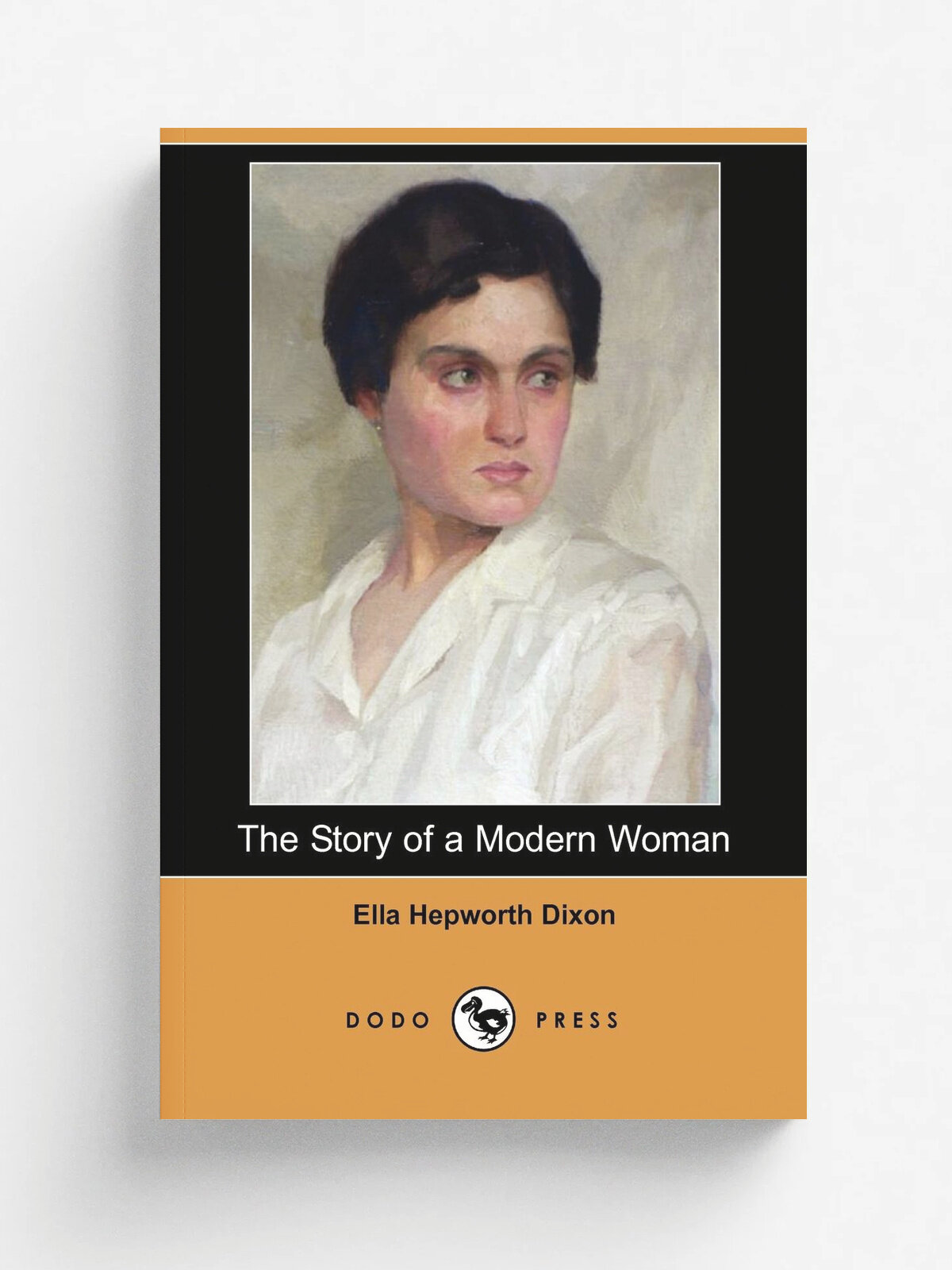 The Story of a Modern Woman (Dodo Press)
