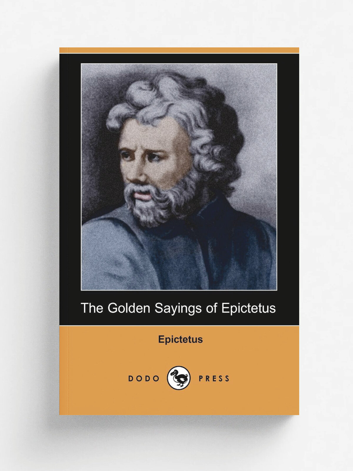 The Golden Sayings of Epictetus (Dodo Press)