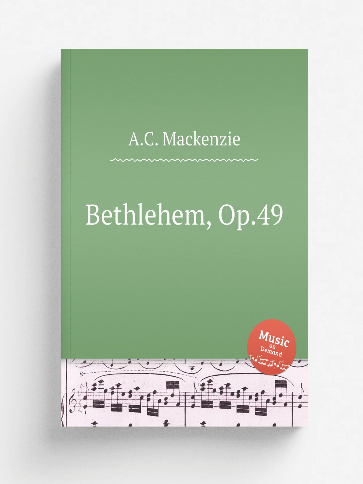 Bethlehem, Op.49 | A.C. Mackenzie | 1892 | Репринт