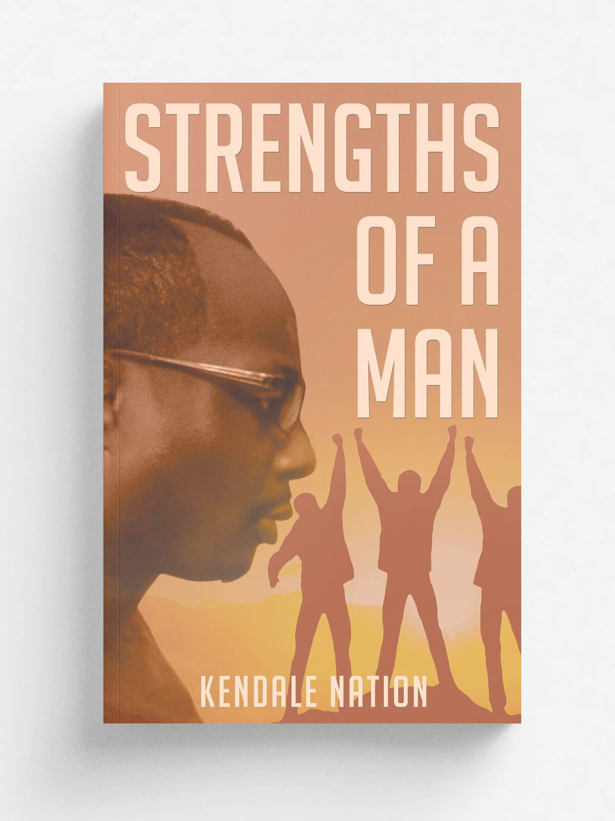 Strengths of A Man