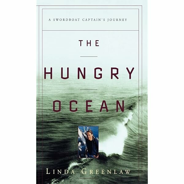 The Hungry Ocean: A Swordboat Captain's Journey，Reprinted paperback book