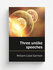 Three unlike speeches | Garrison William Lloyd | Репринт