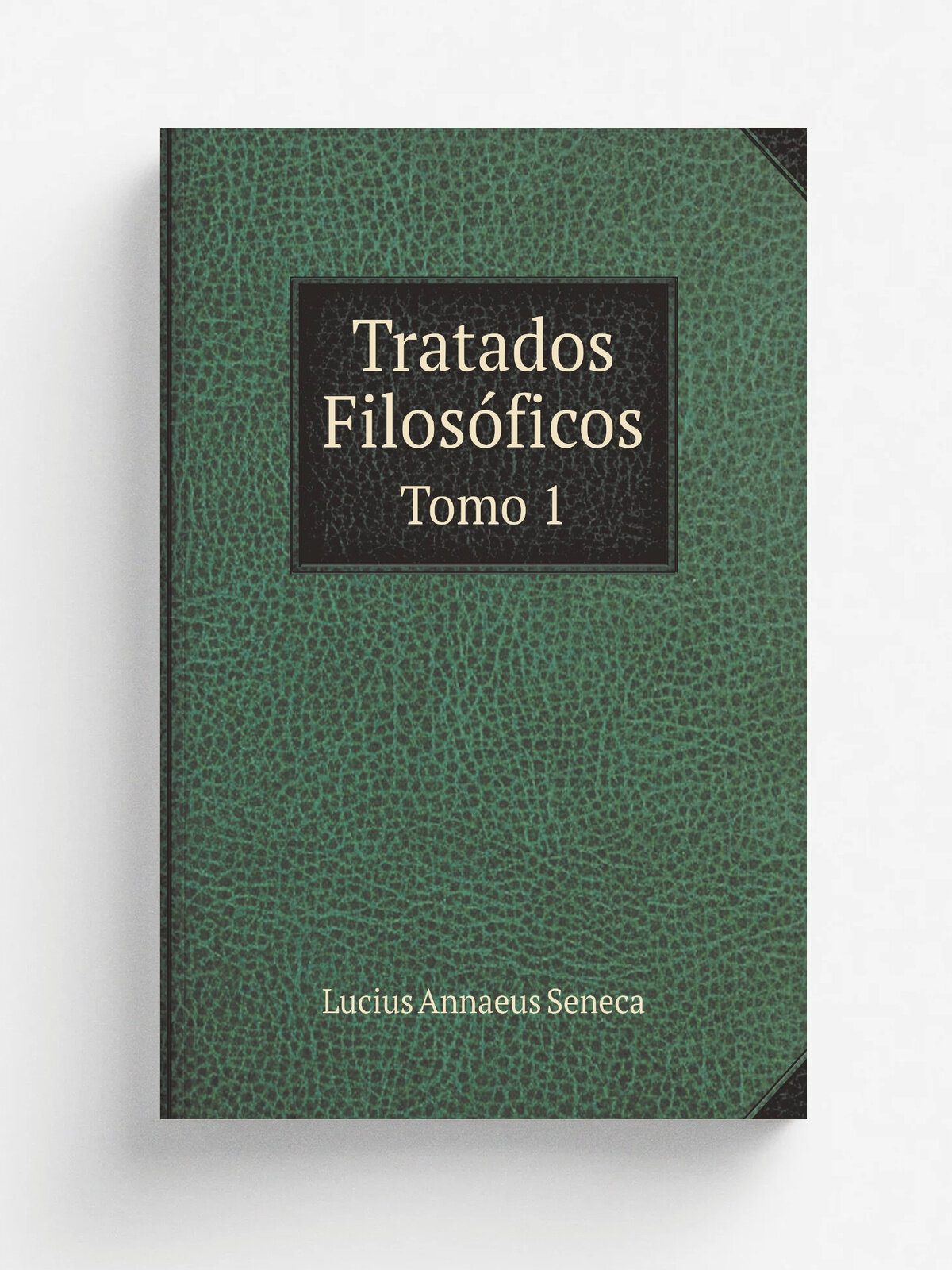 Tratados Filos.ficos. Tomo 1
