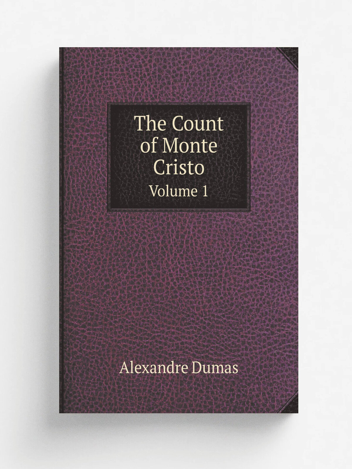 The Count of Monte Cristo. Volume 1 | Alexandre Dumas | 1894 | Репринт