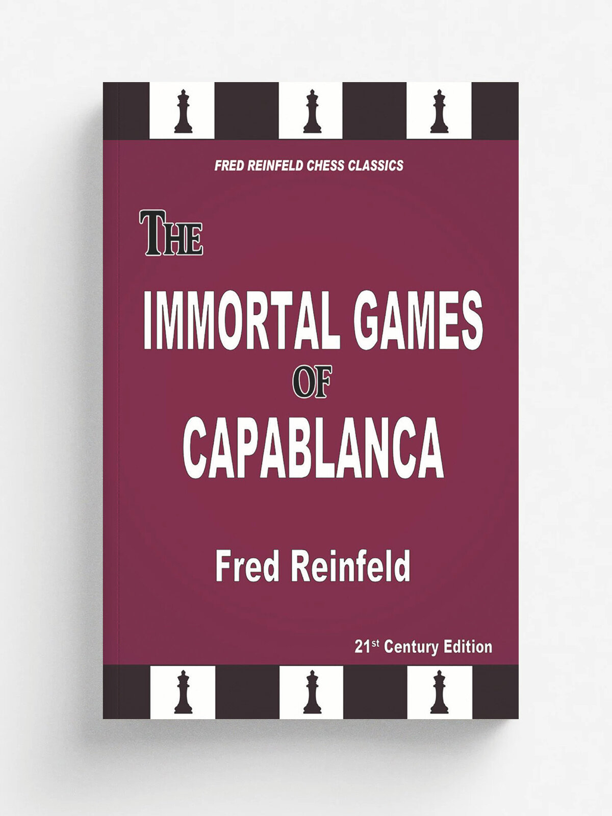 The Immortal Games of Capablanca